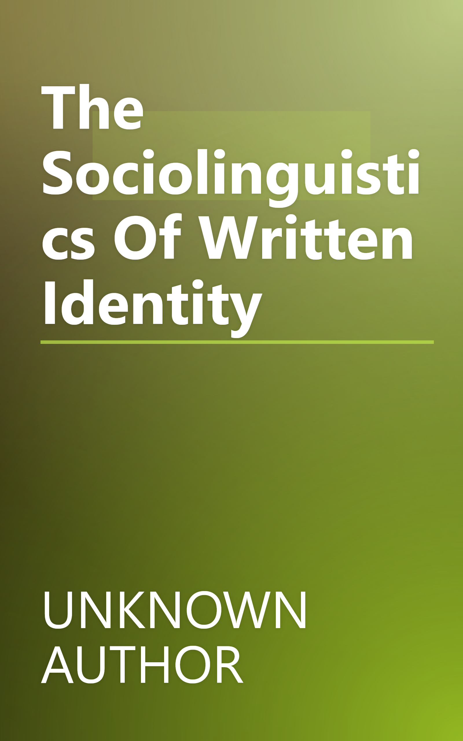 The Sociolinguistics Of Written Identity book cover