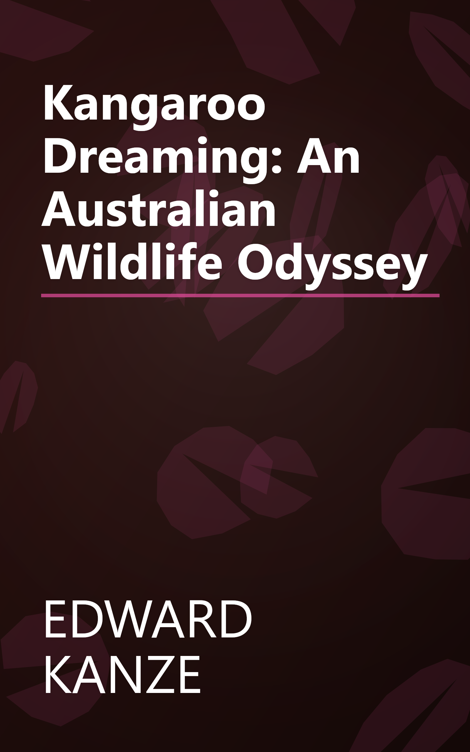 Kangaroo Dreaming: An Australian Wildlife Odyssey book cover