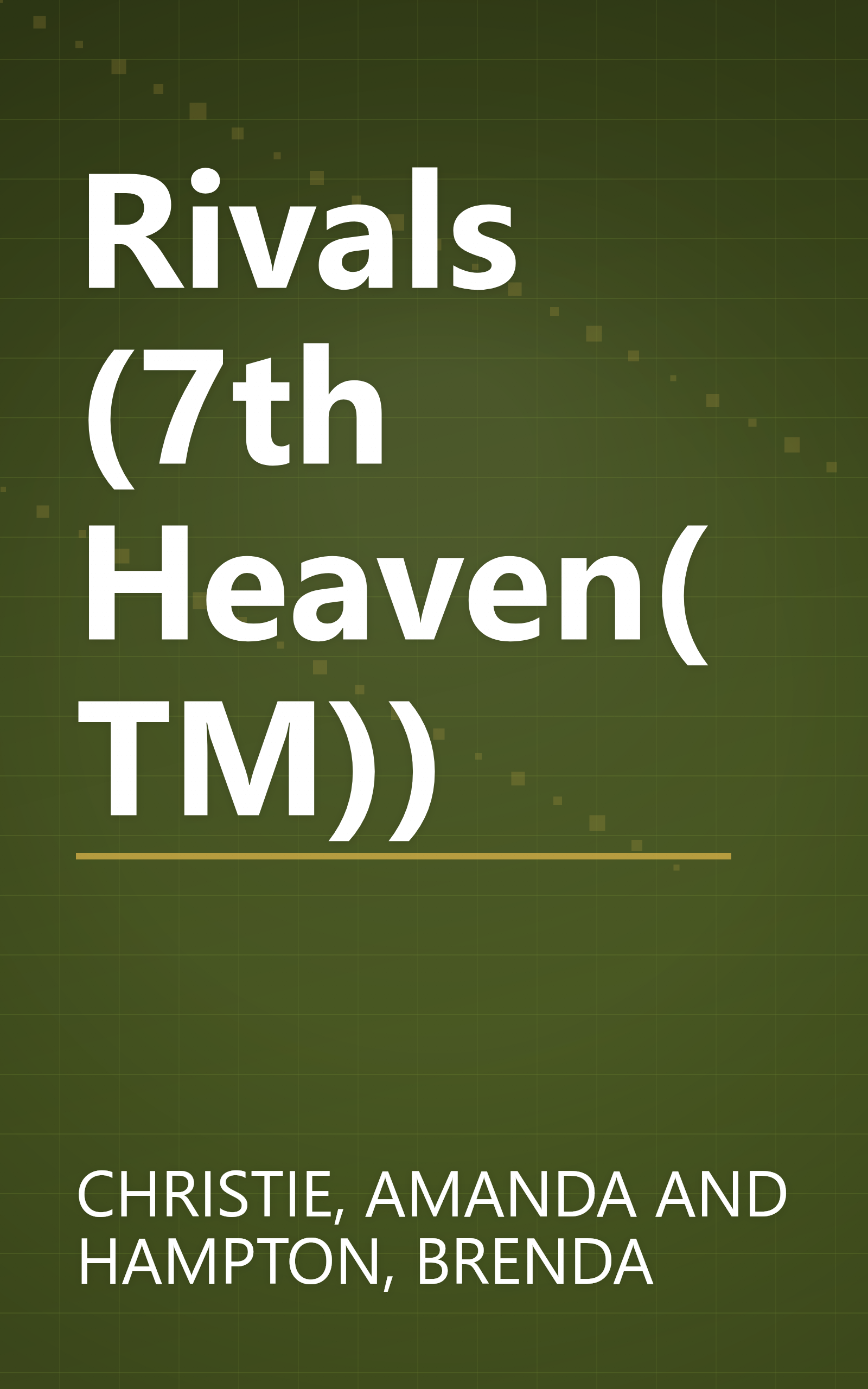 Rivals (7th Heaven(TM)) book cover