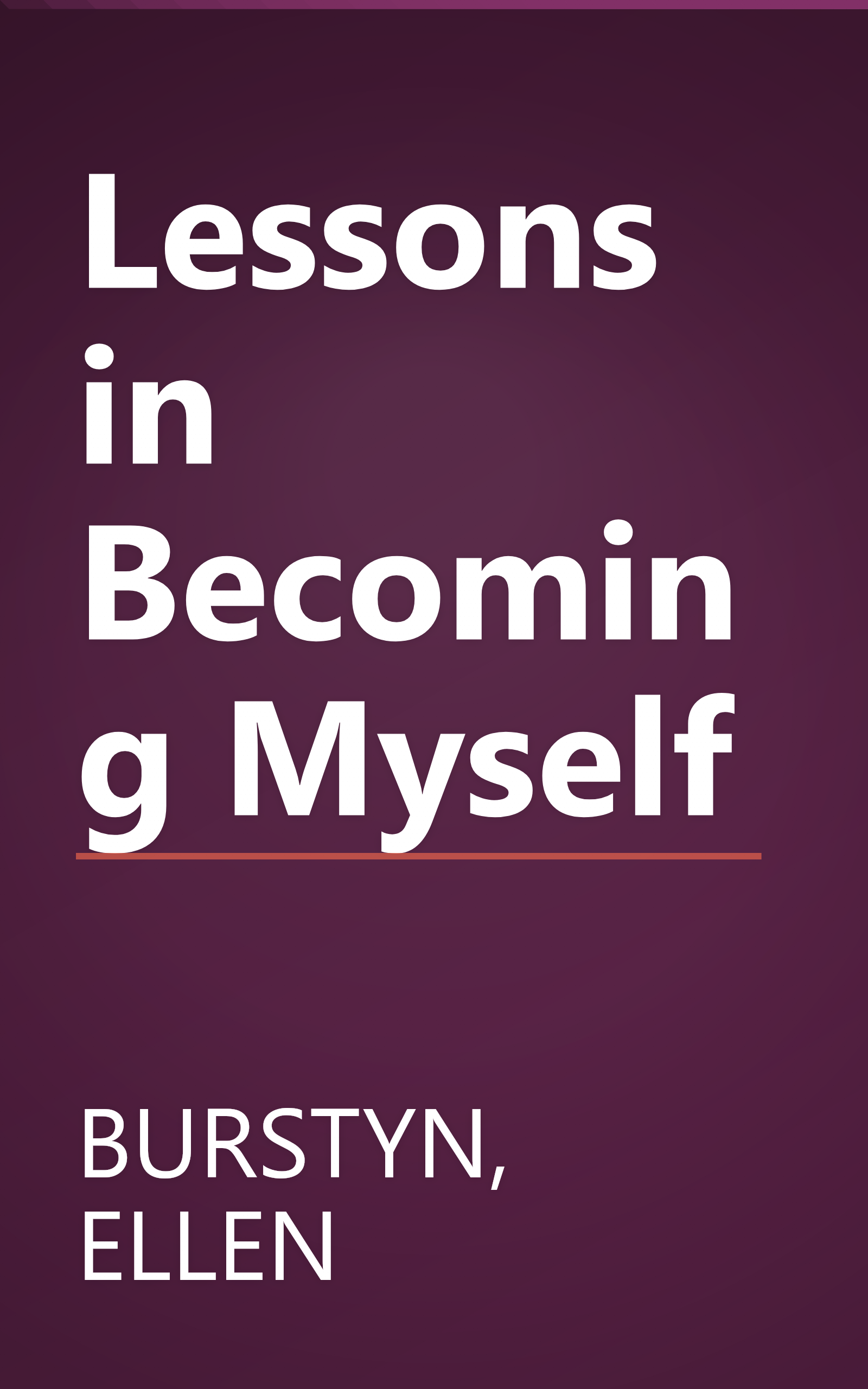 Lessons in Becoming Myself book cover