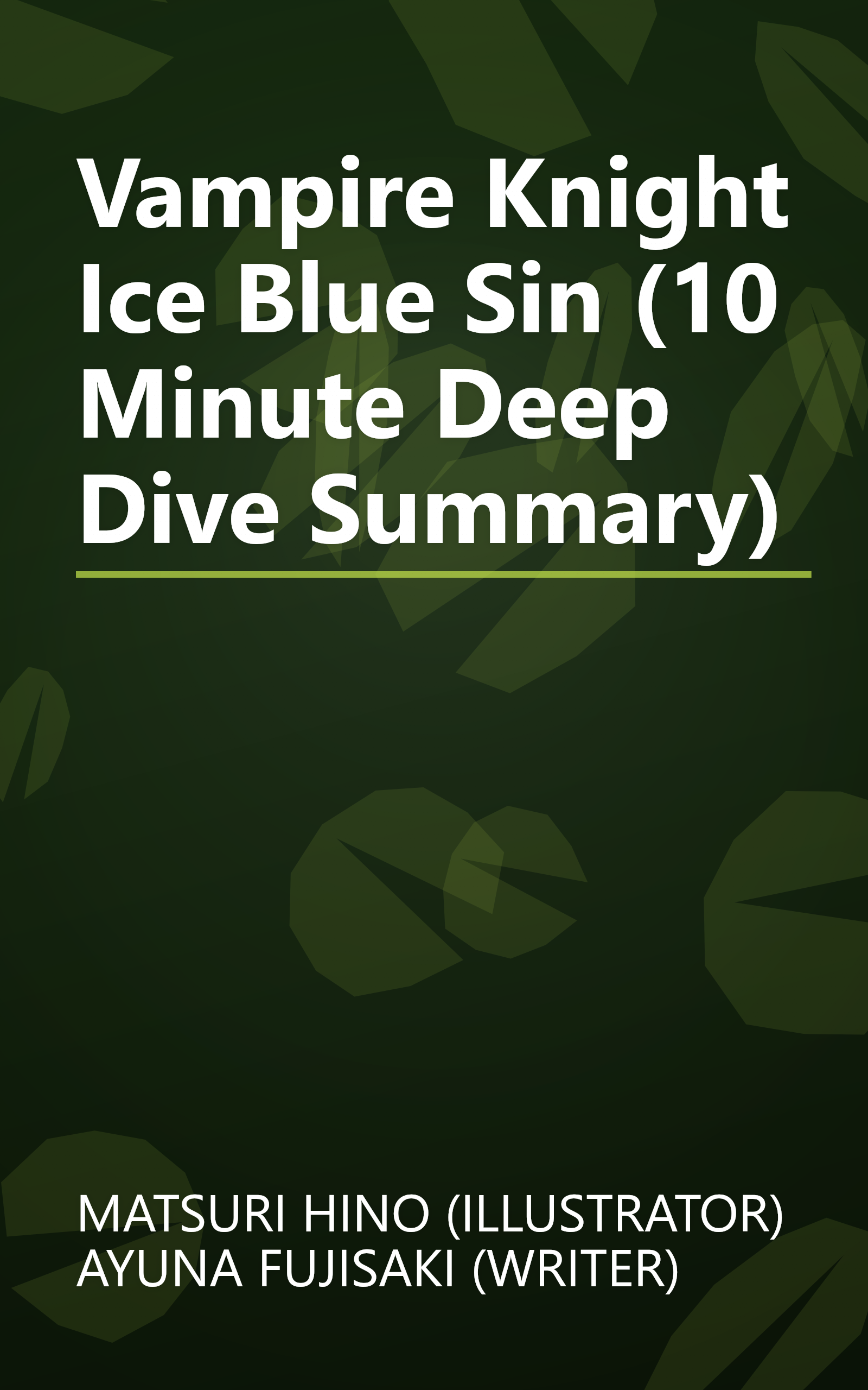 Vampire Knight  Ice Blue Sin (10 Minute   Deep Dive Summary) book cover