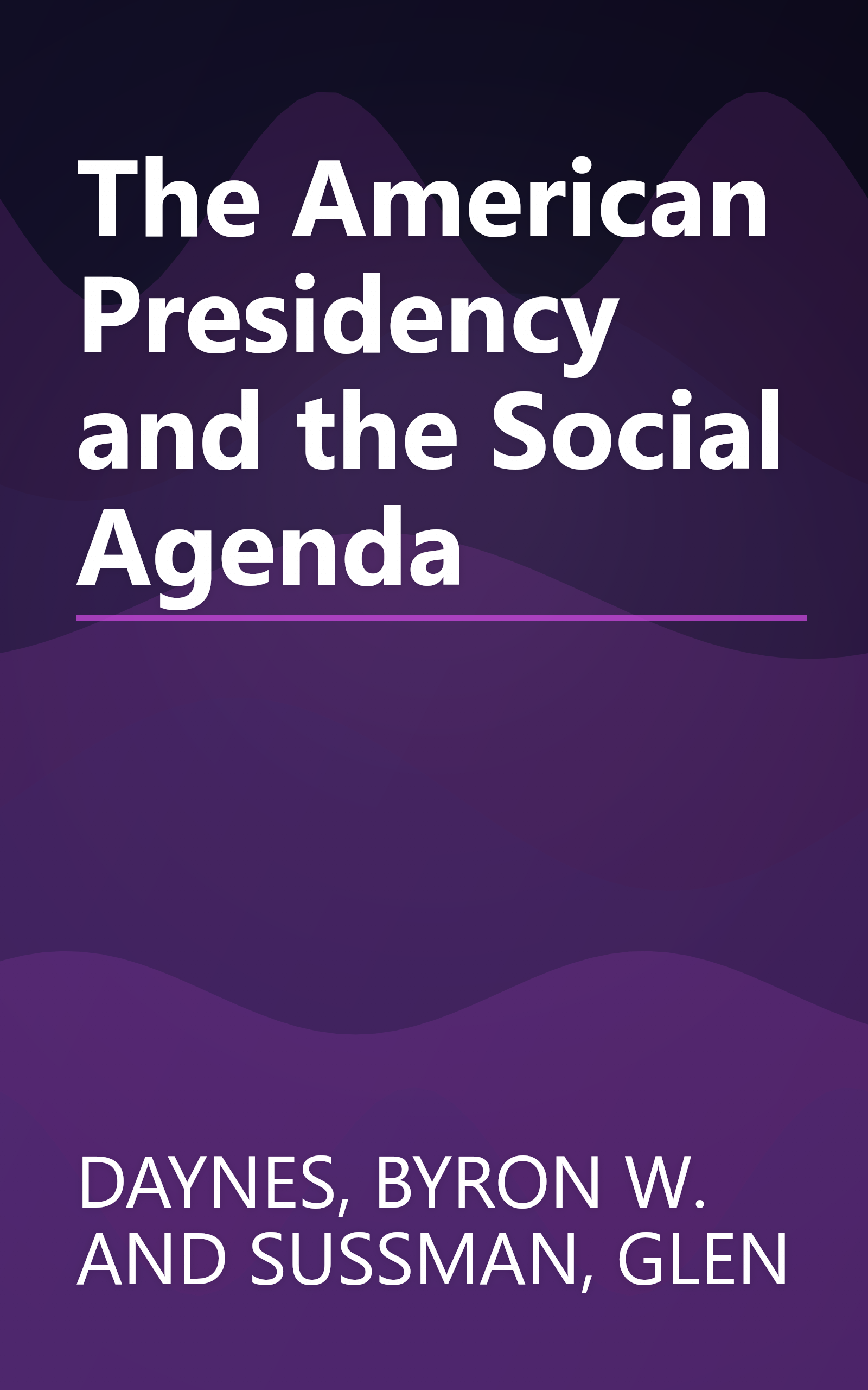 The American Presidency and the Social Agenda book cover