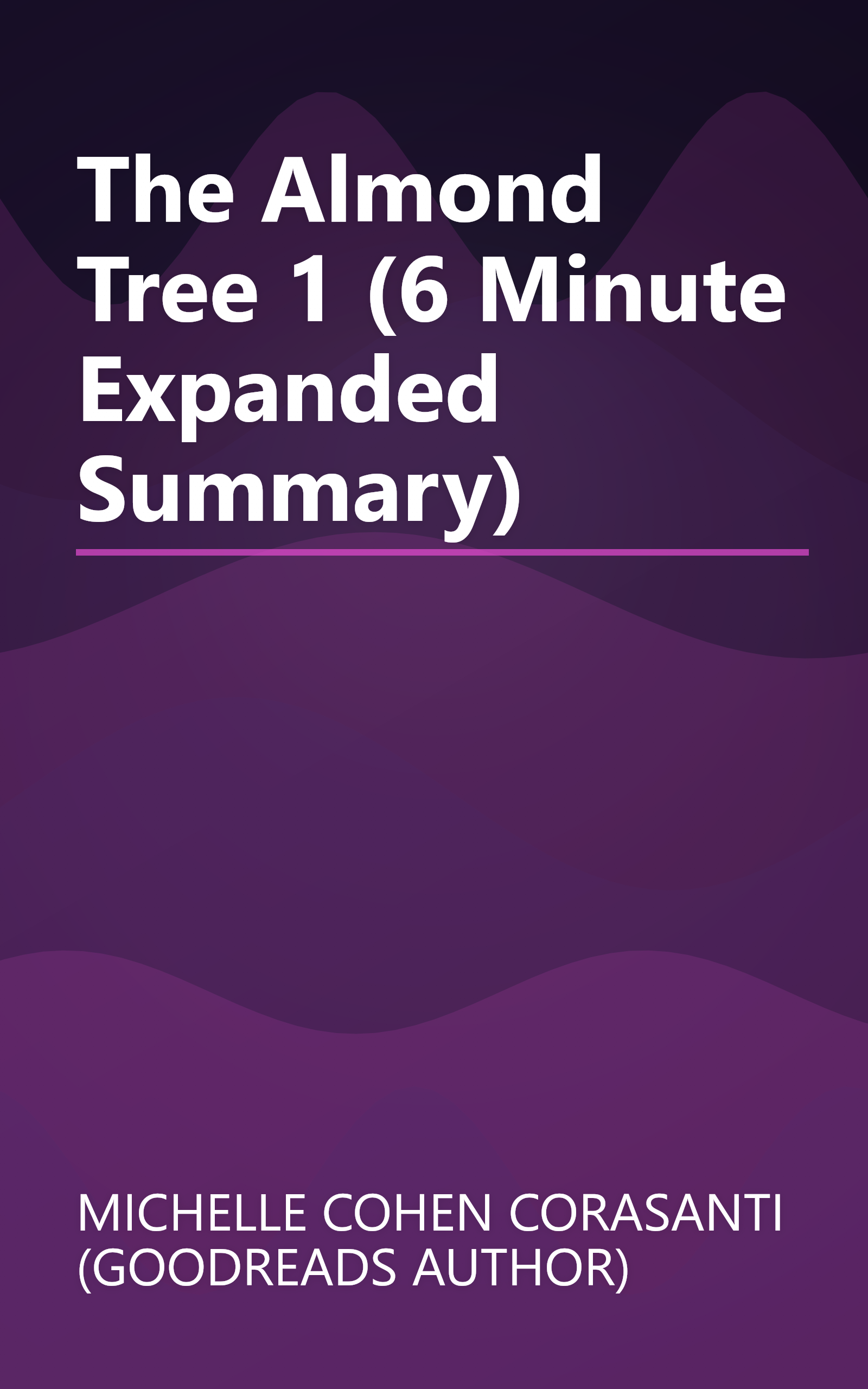 The Almond Tree 1 (6 Minute   Expanded Summary) book cover