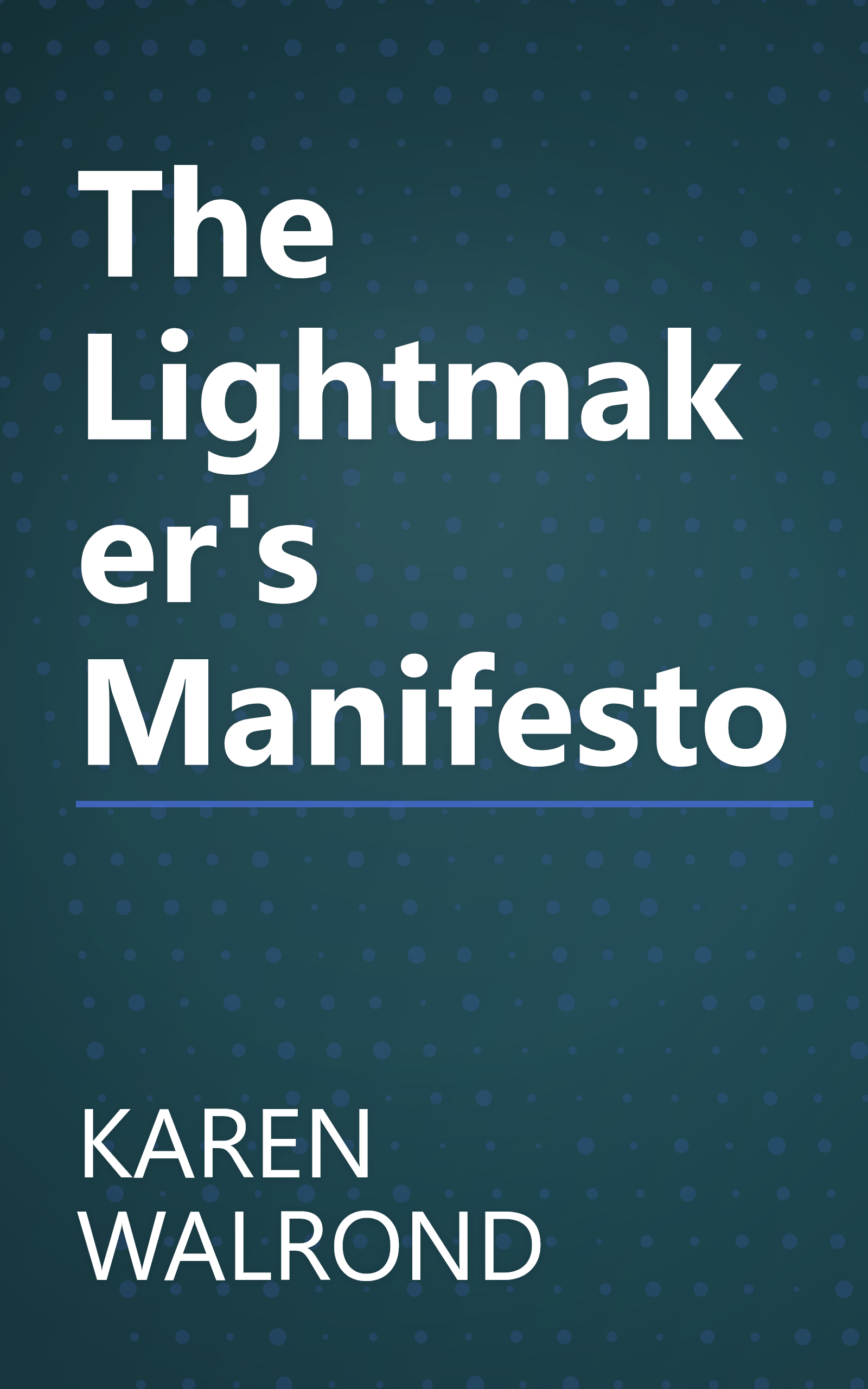 The Lightmaker's Manifesto book cover