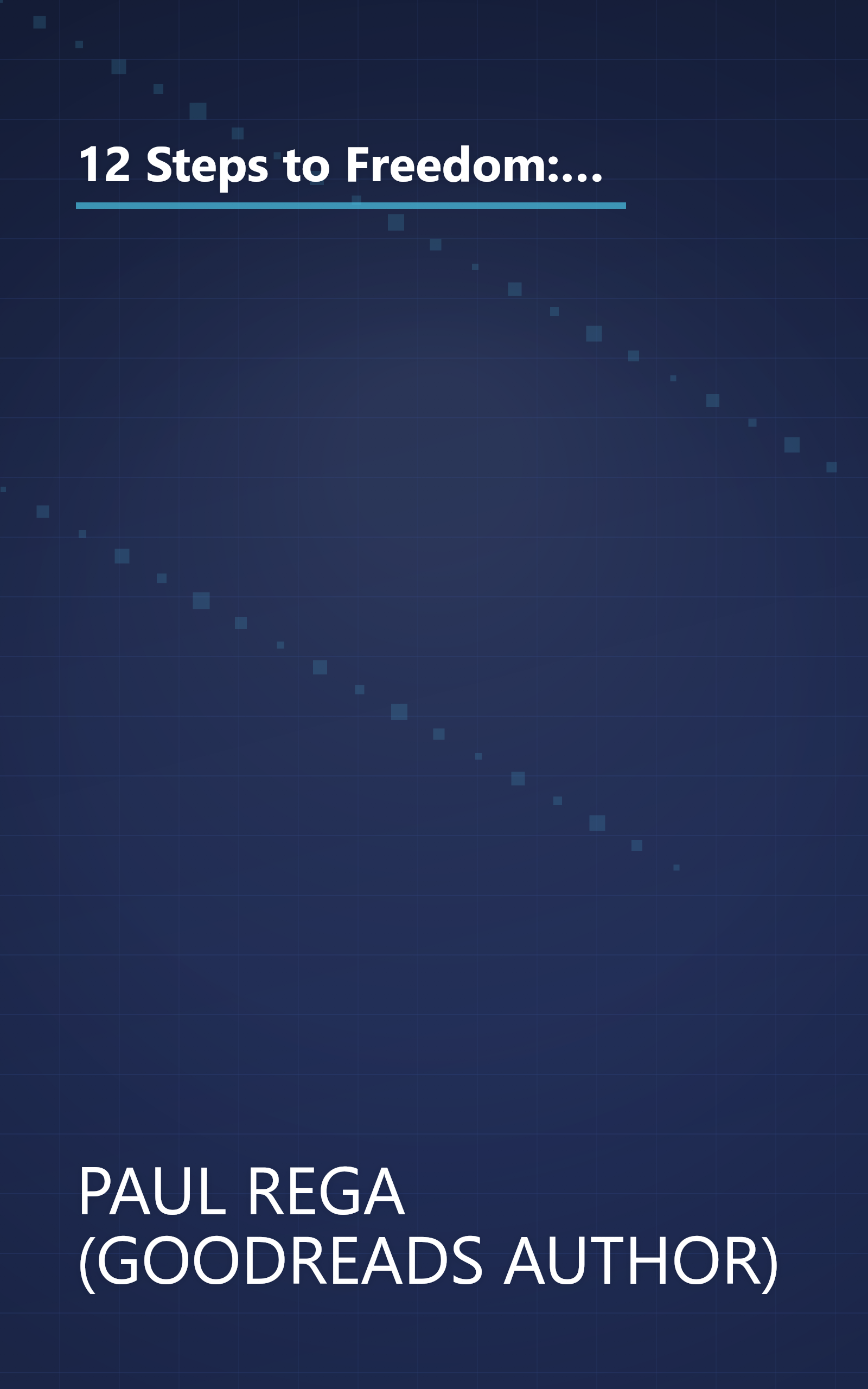 12 Steps to Freedom: A Necessary Career Planning Guide for Prospering in Today's Job Market (Find A Job Series) book cover