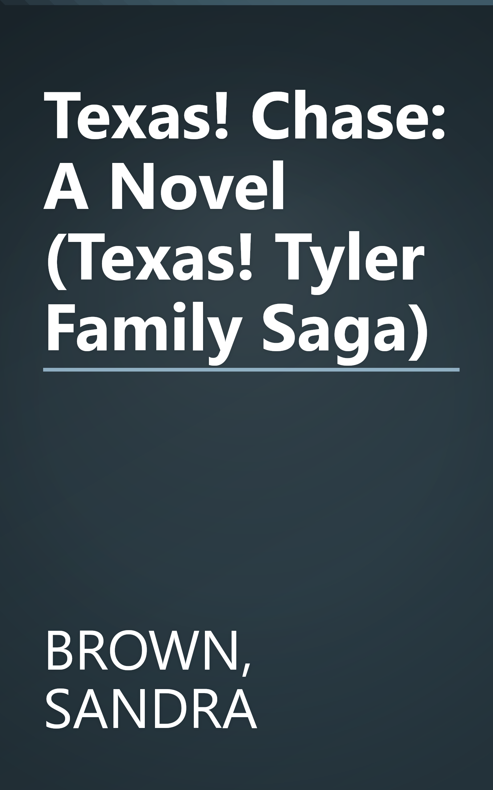 Texas! Chase: A Novel (Texas! Tyler Family Saga) book cover