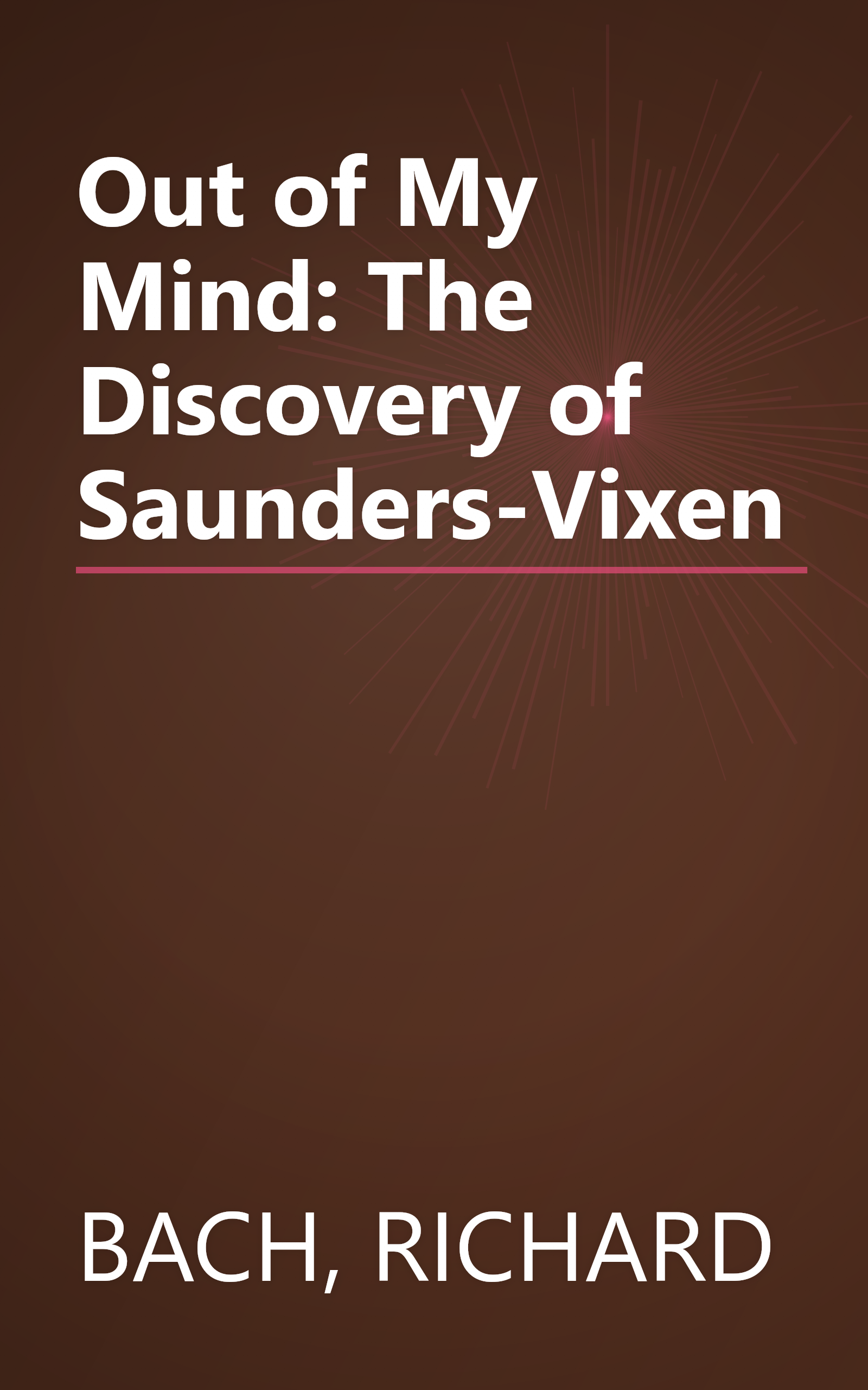 Out of My Mind: The Discovery of Saunders-Vixen book cover