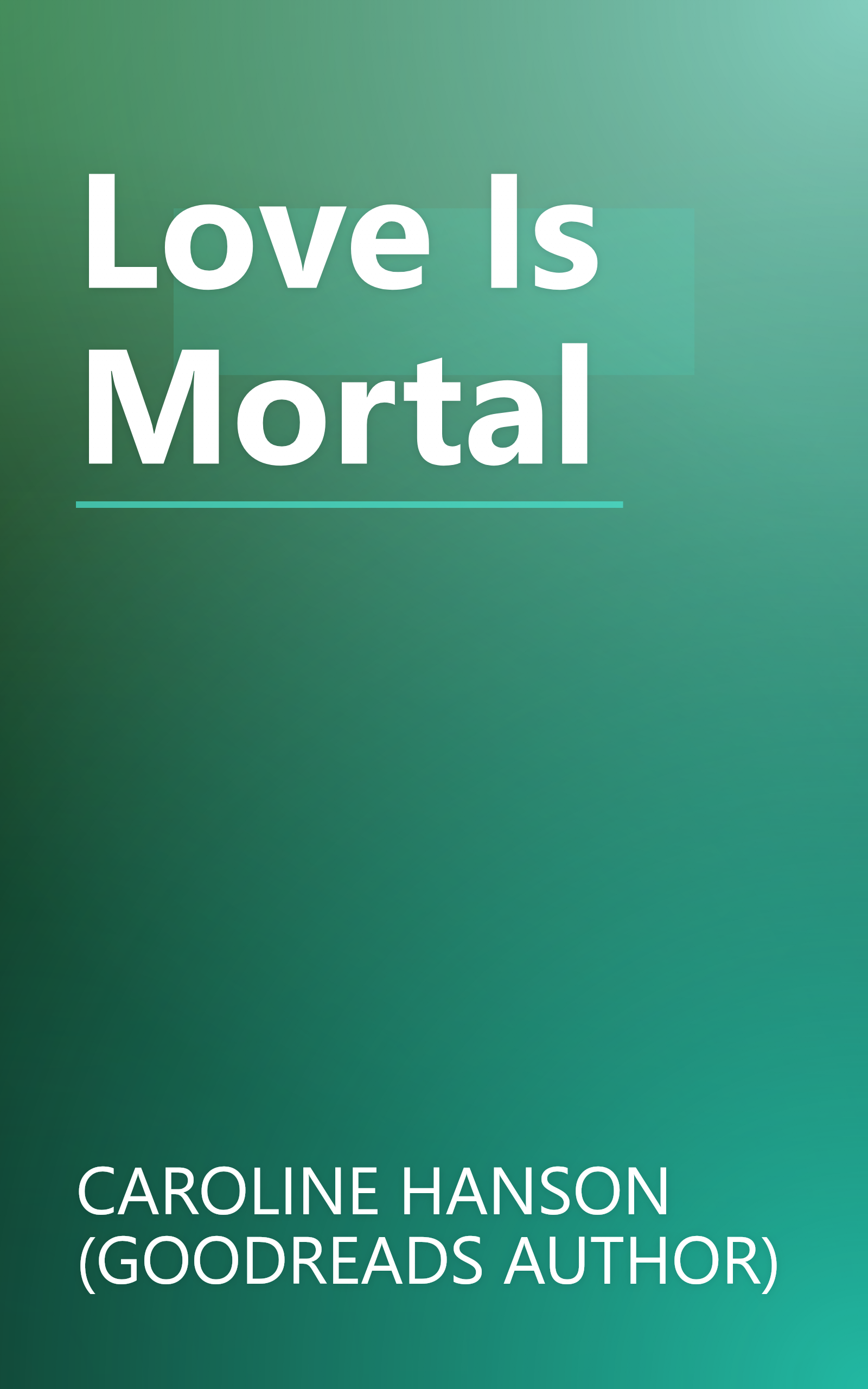 Love Is Mortal book cover