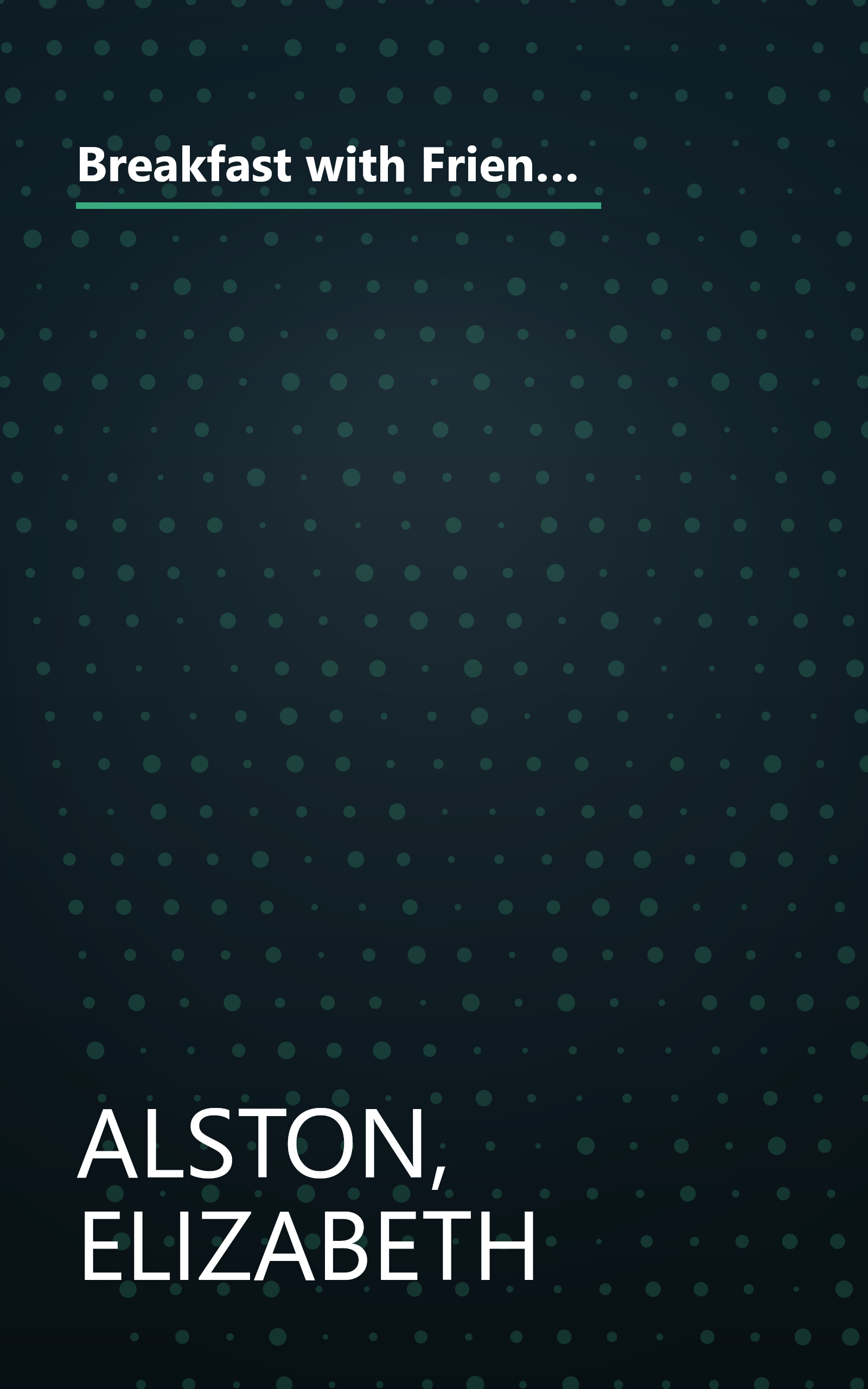 Breakfast with Friends: Seasonal Menus to Celebrate the Morning by Elizabeth Alston (Wings Great Cookbooks) book cover