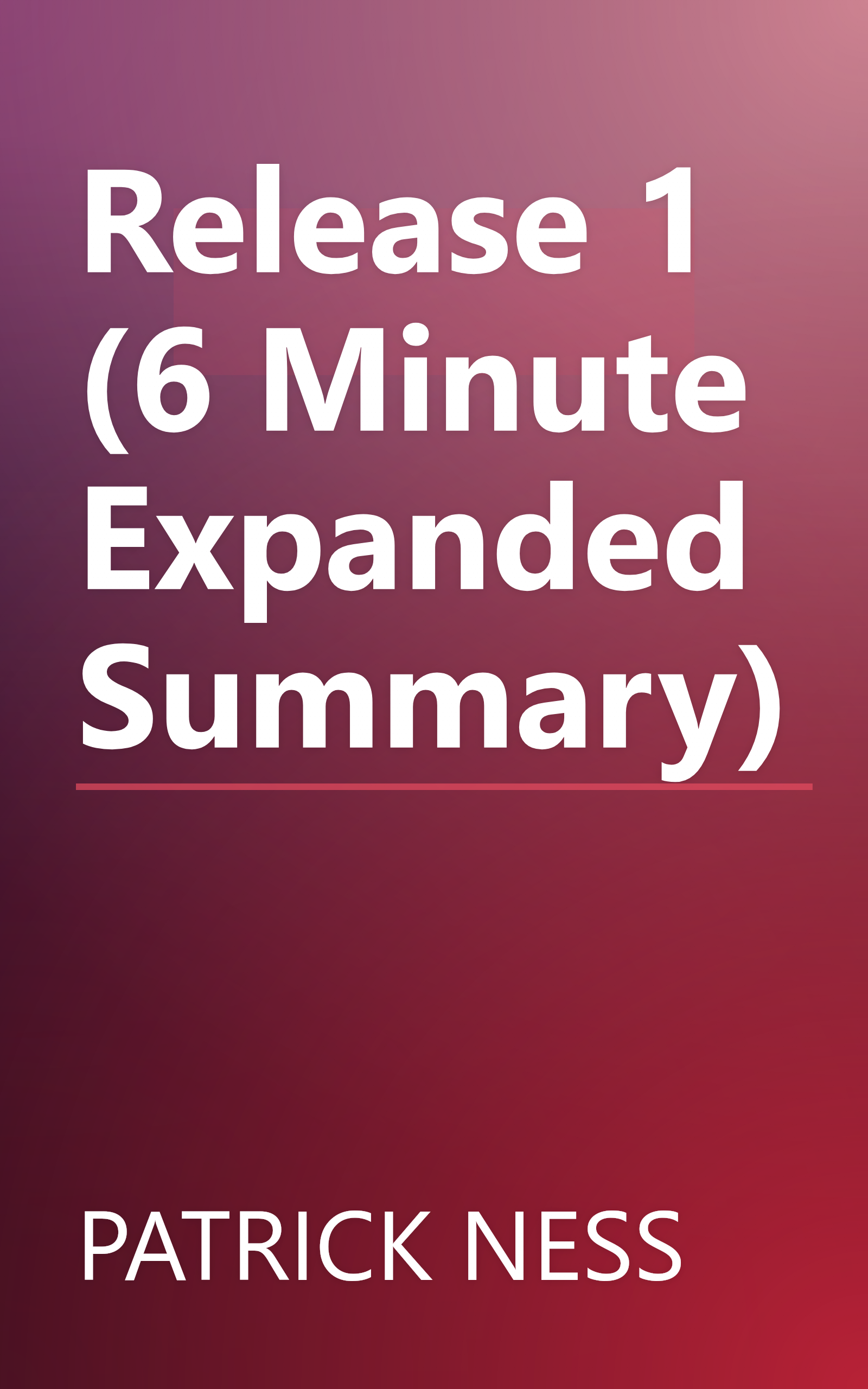 Release 1 (6 Minute   Expanded Summary) book cover