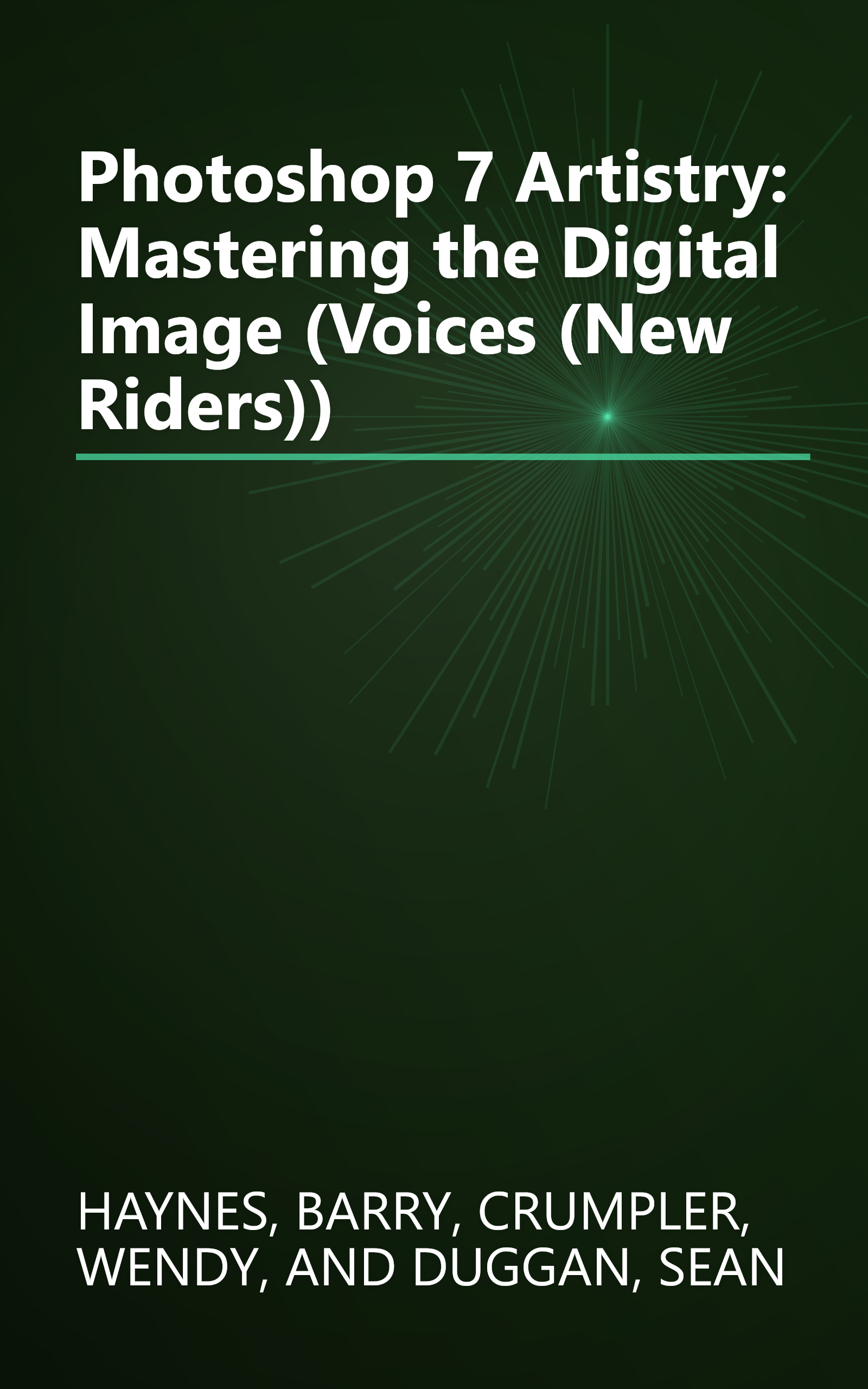 Photoshop 7 Artistry: Mastering the Digital Image (Voices (New Riders)) book cover