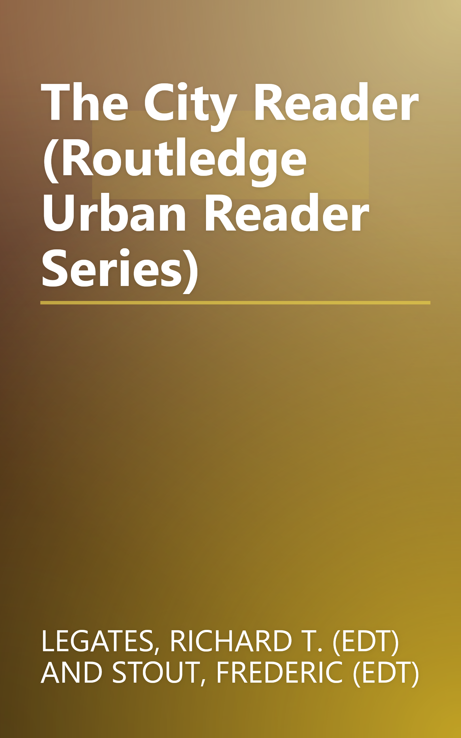 The City Reader (Routledge Urban Reader Series) book cover