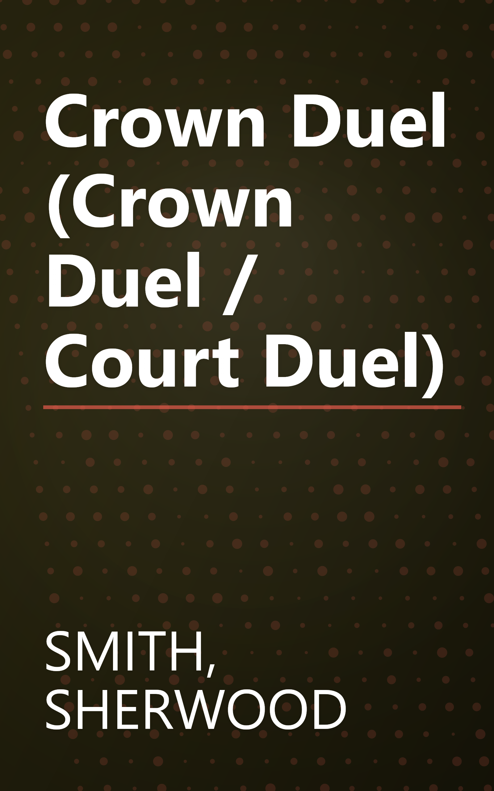 Crown Duel (Crown Duel / Court Duel) book cover