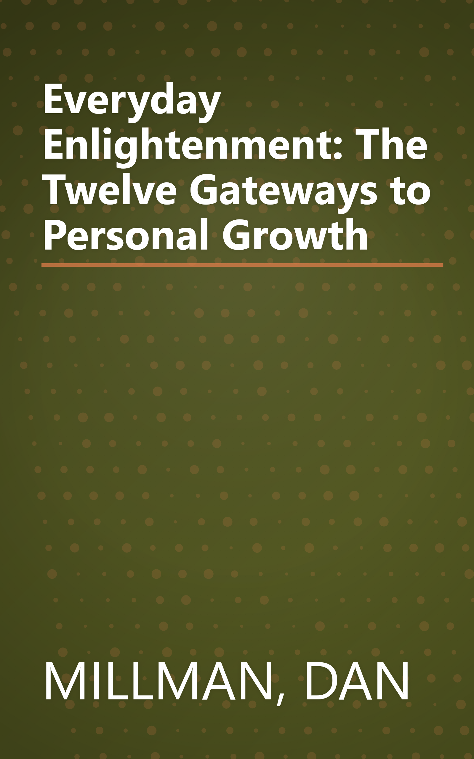 Everyday Enlightenment: The Twelve Gateways to Personal Growth book cover