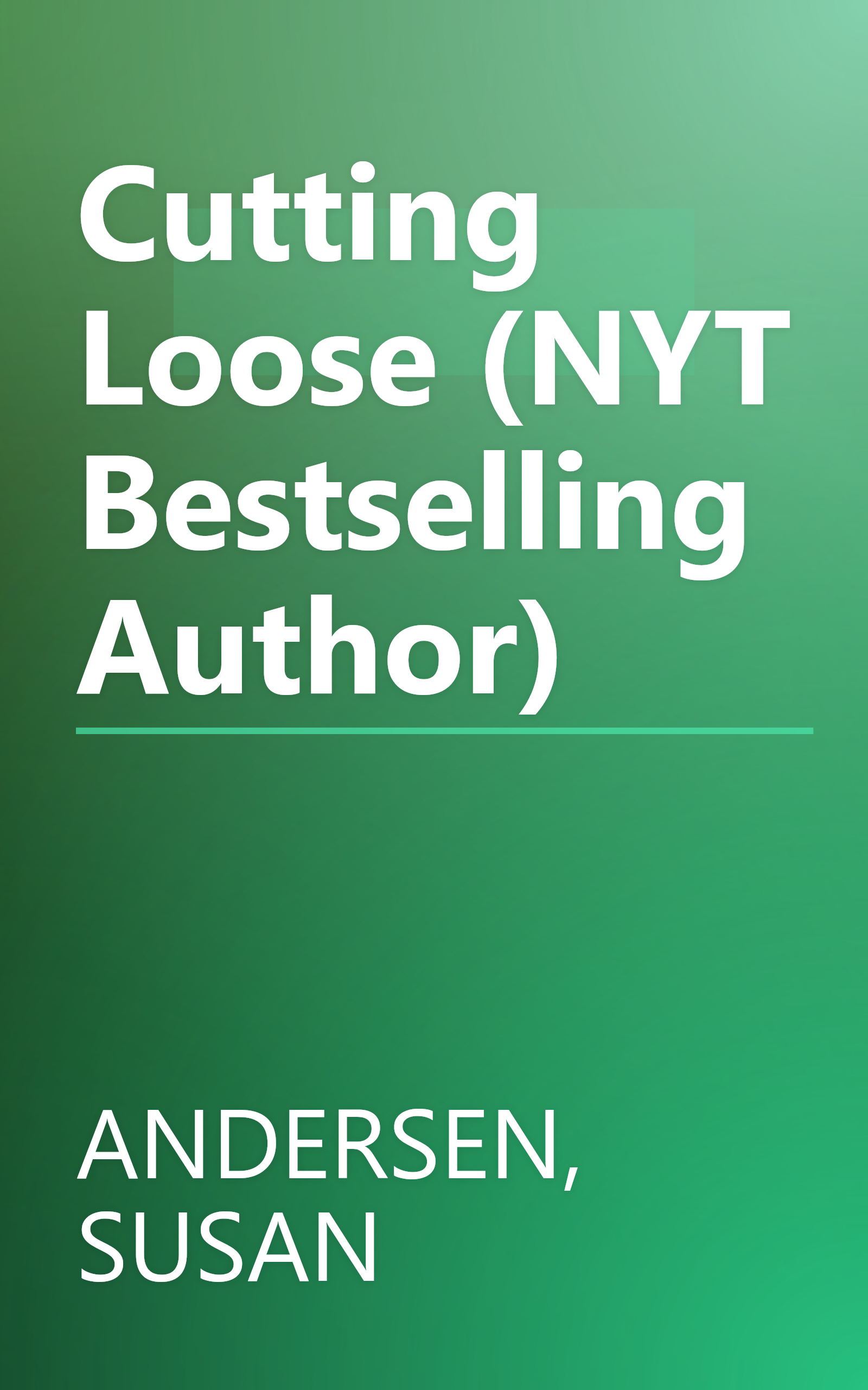 Cutting Loose (NYT Bestselling Author) book cover
