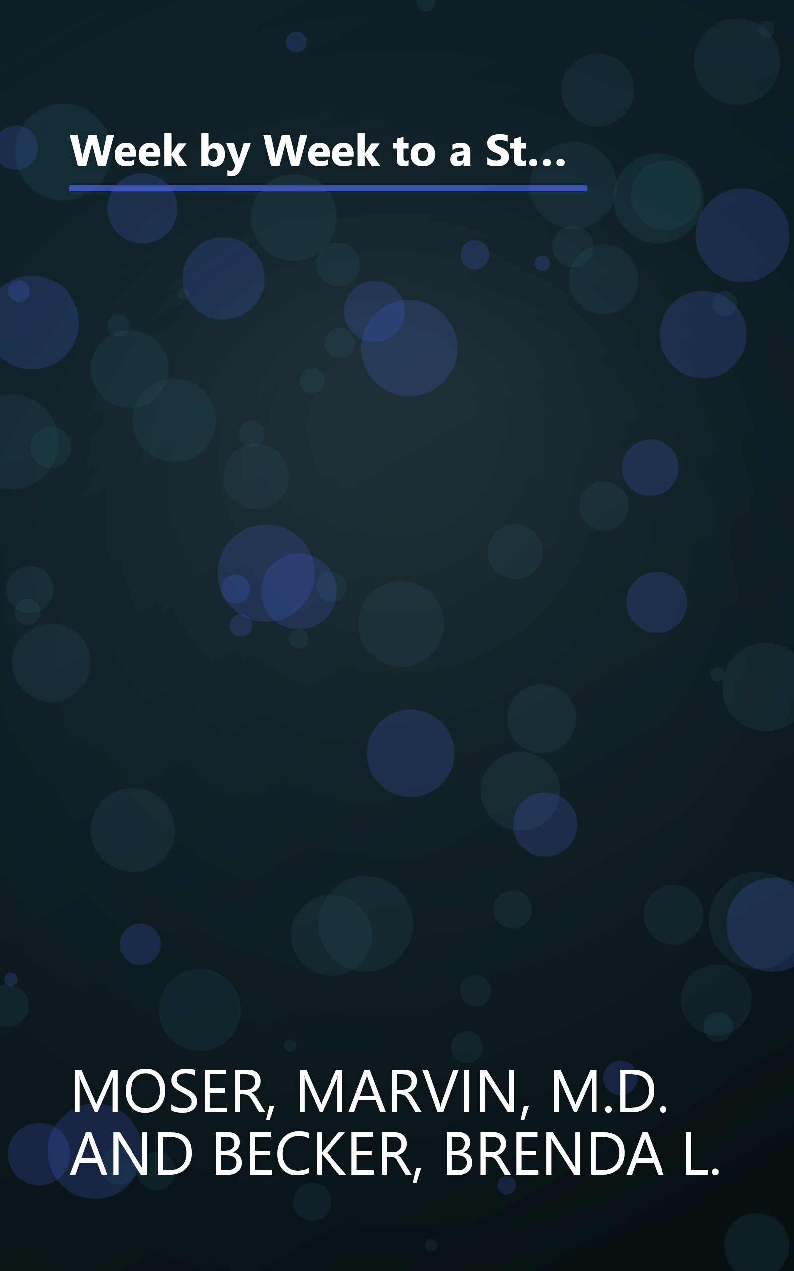 Week by Week to a Strong Heart: An Action Plan for Preventing and Treating Heart Disease and Other Circulatory Problems book cover