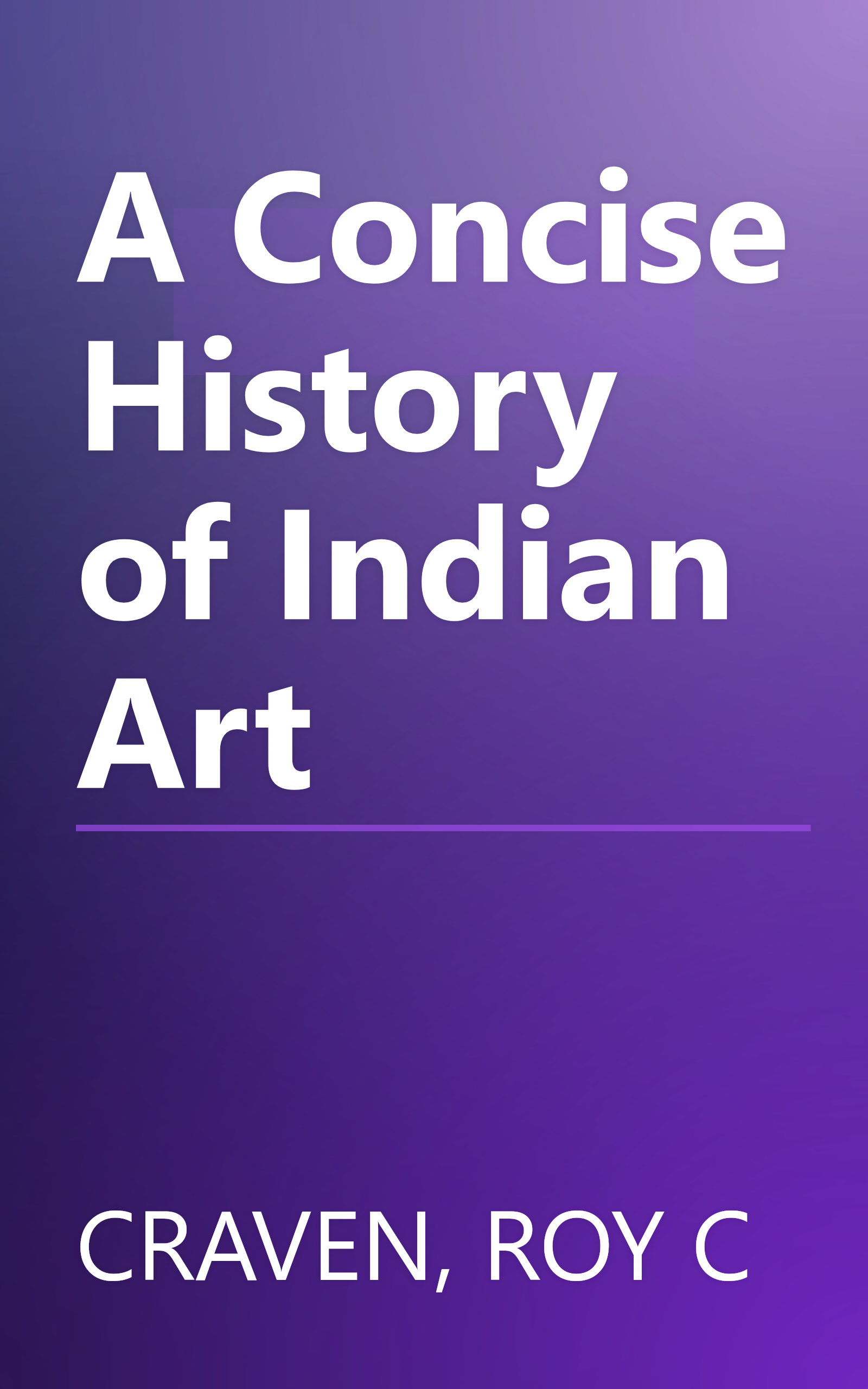 A Concise History of Indian Art book cover