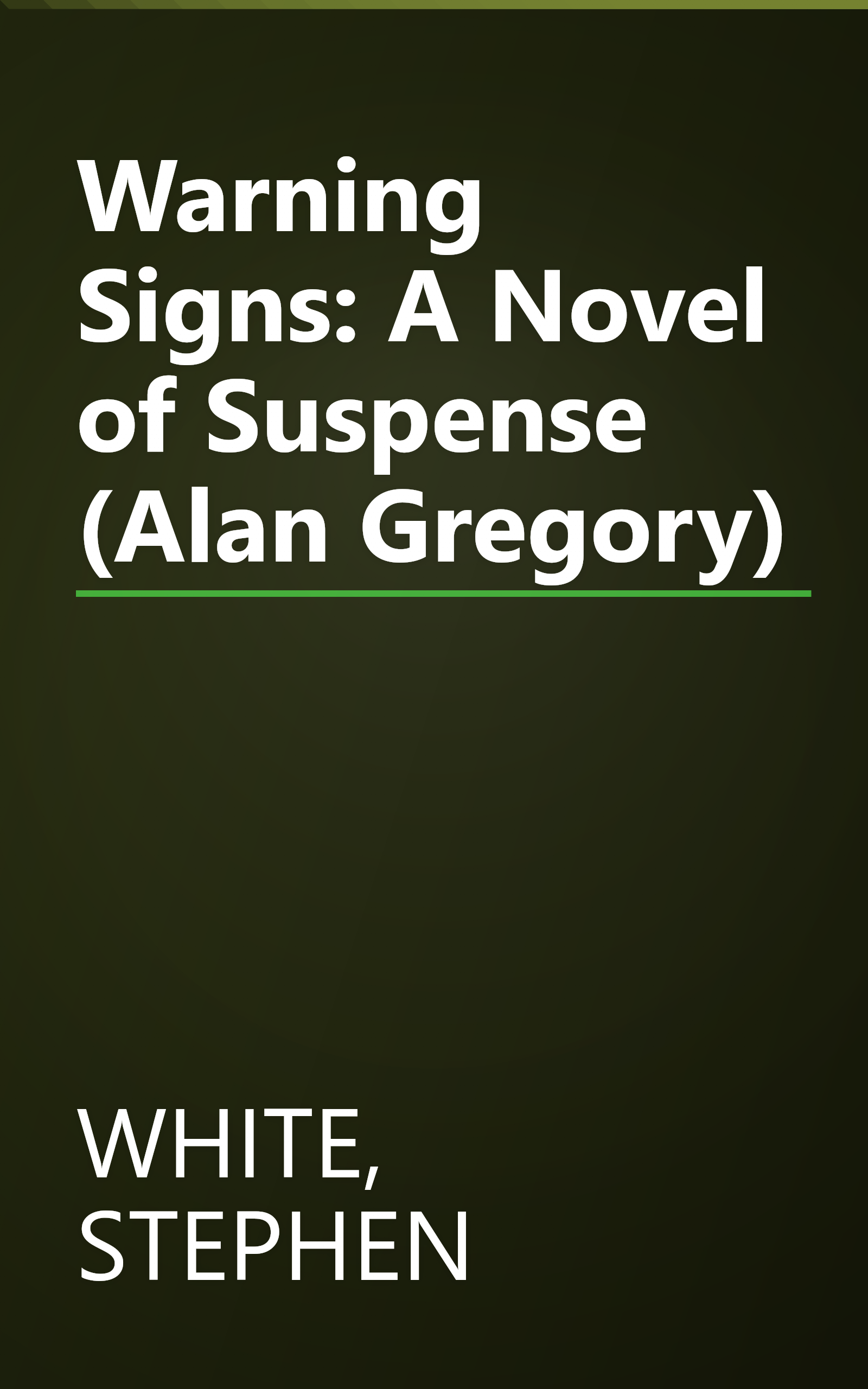 Warning Signs: A Novel of Suspense (Alan Gregory) book cover