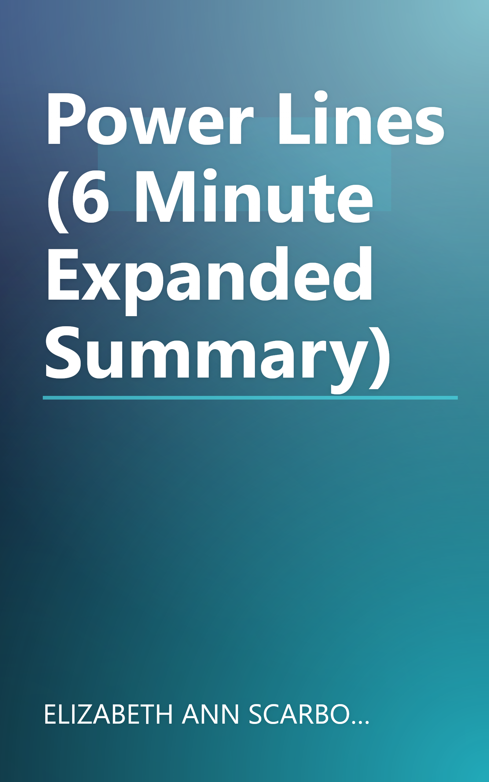 Power Lines (6 Minute   Expanded Summary) book cover