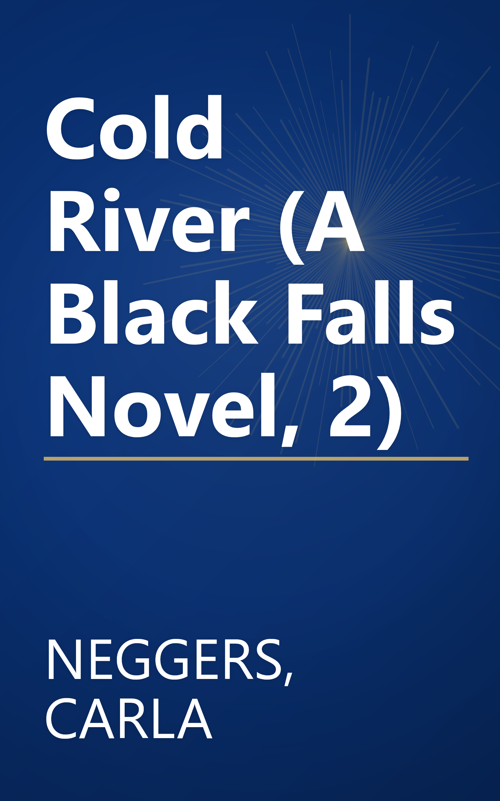 Cold River (A Black Falls Novel, 2) book cover
