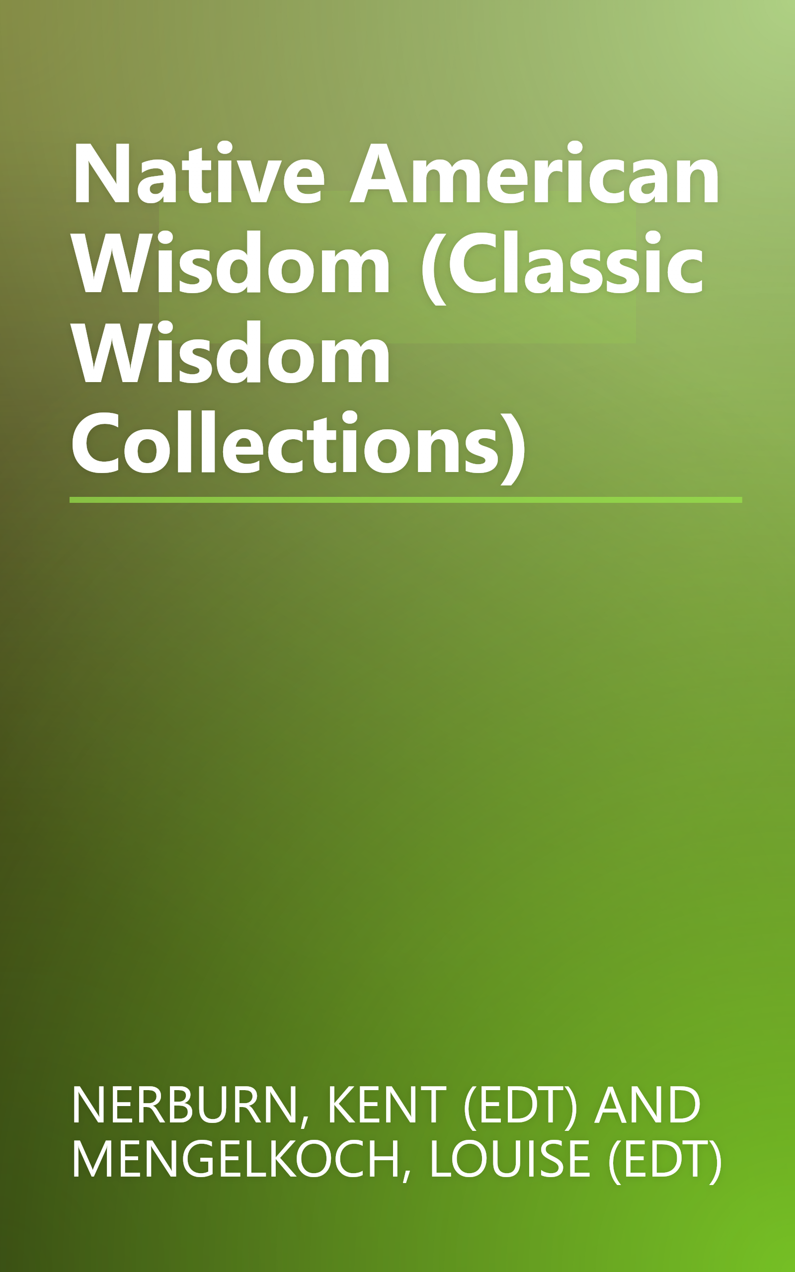 Native American Wisdom (Classic Wisdom Collections) book cover
