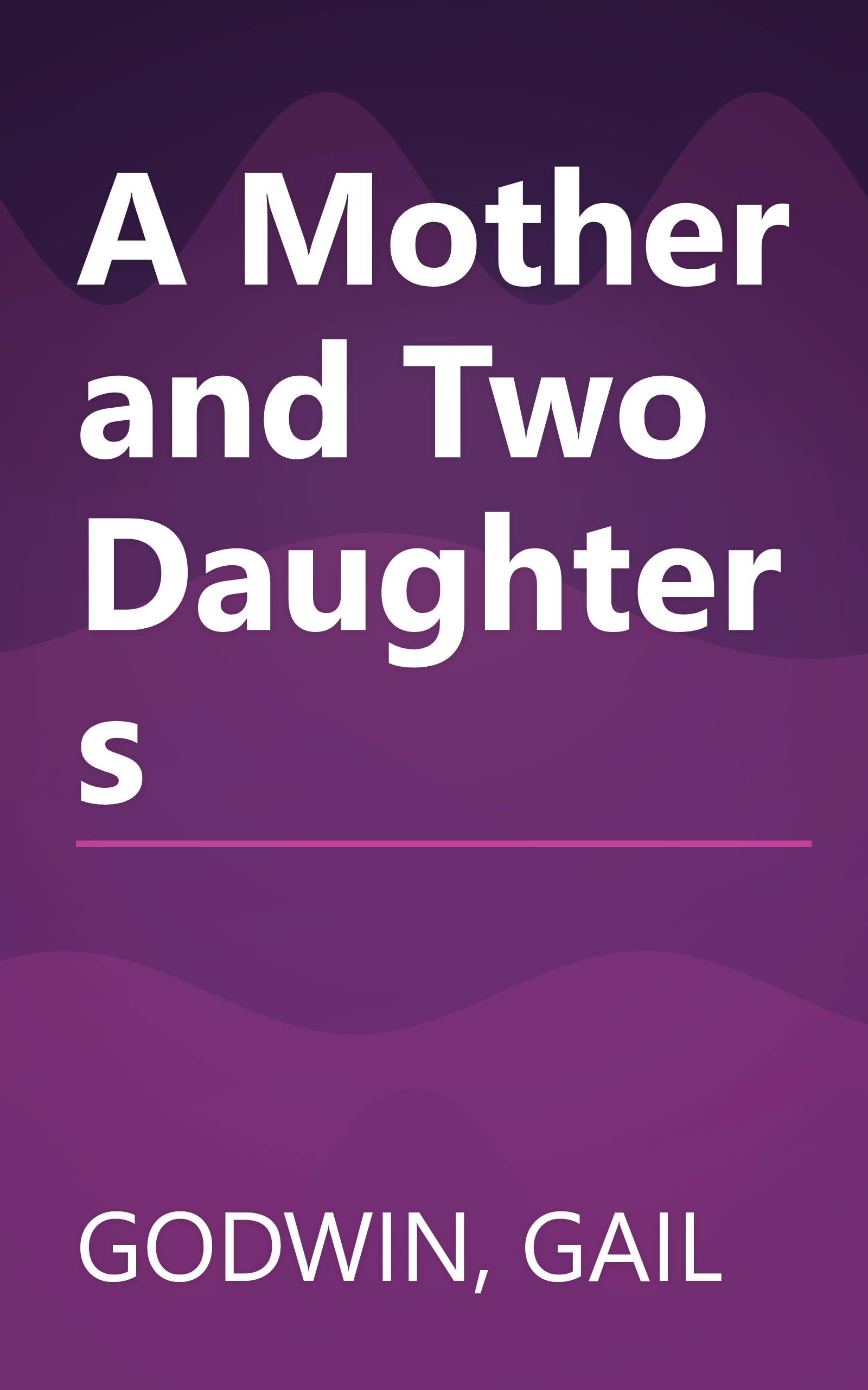 A Mother and Two Daughters book cover