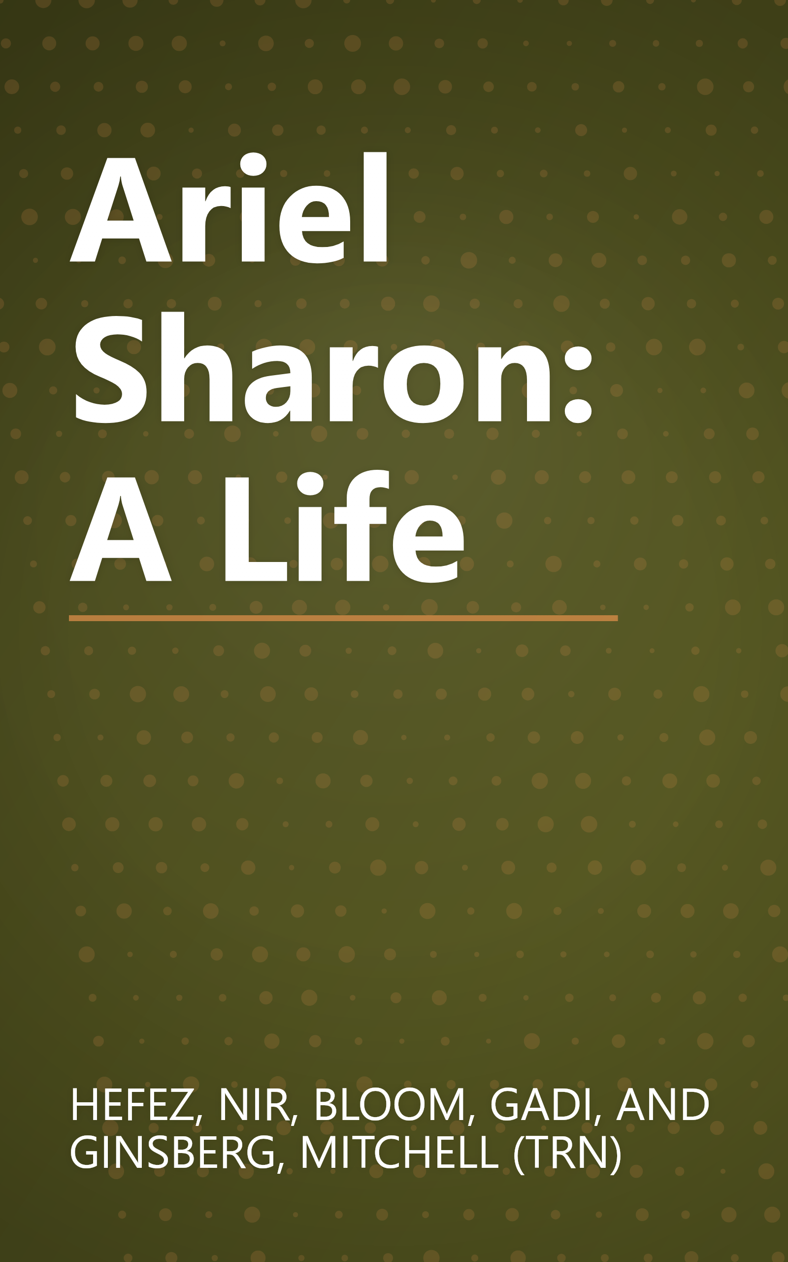Ariel Sharon: A Life book cover