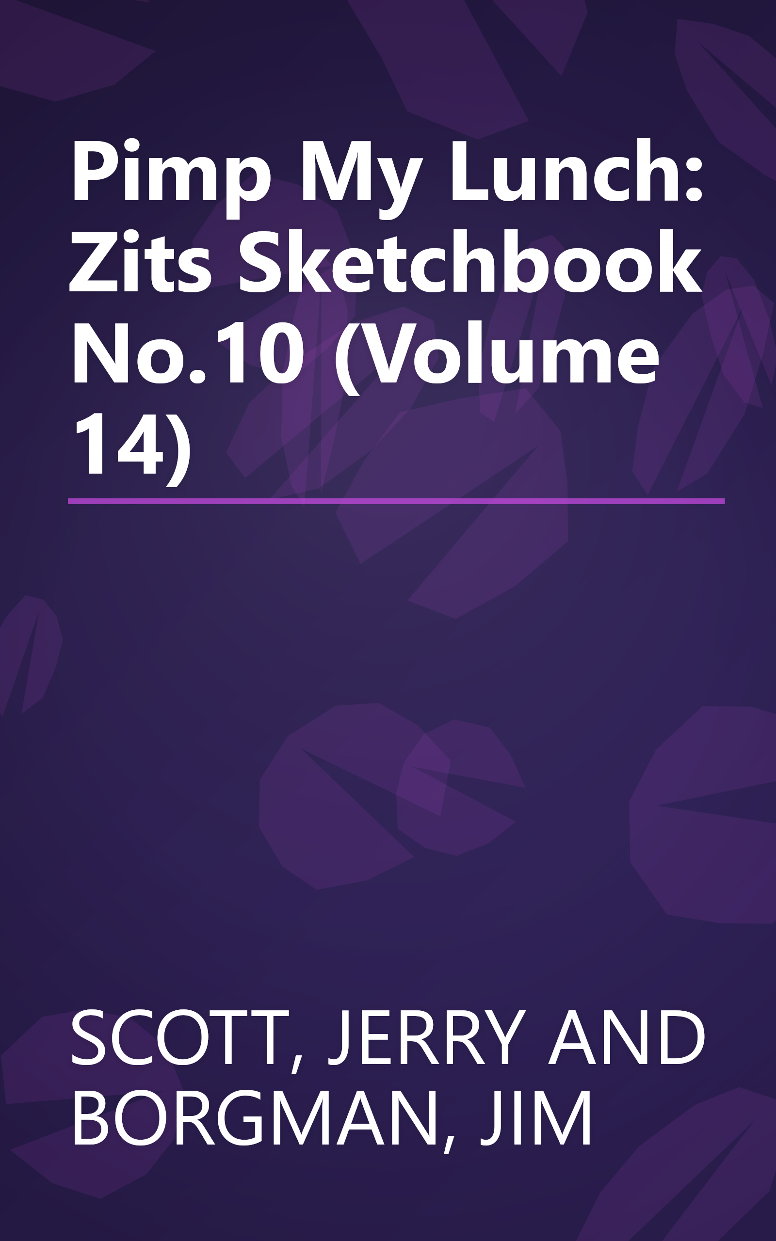 Pimp My Lunch: Zits Sketchbook No.10 (Volume 14) book cover