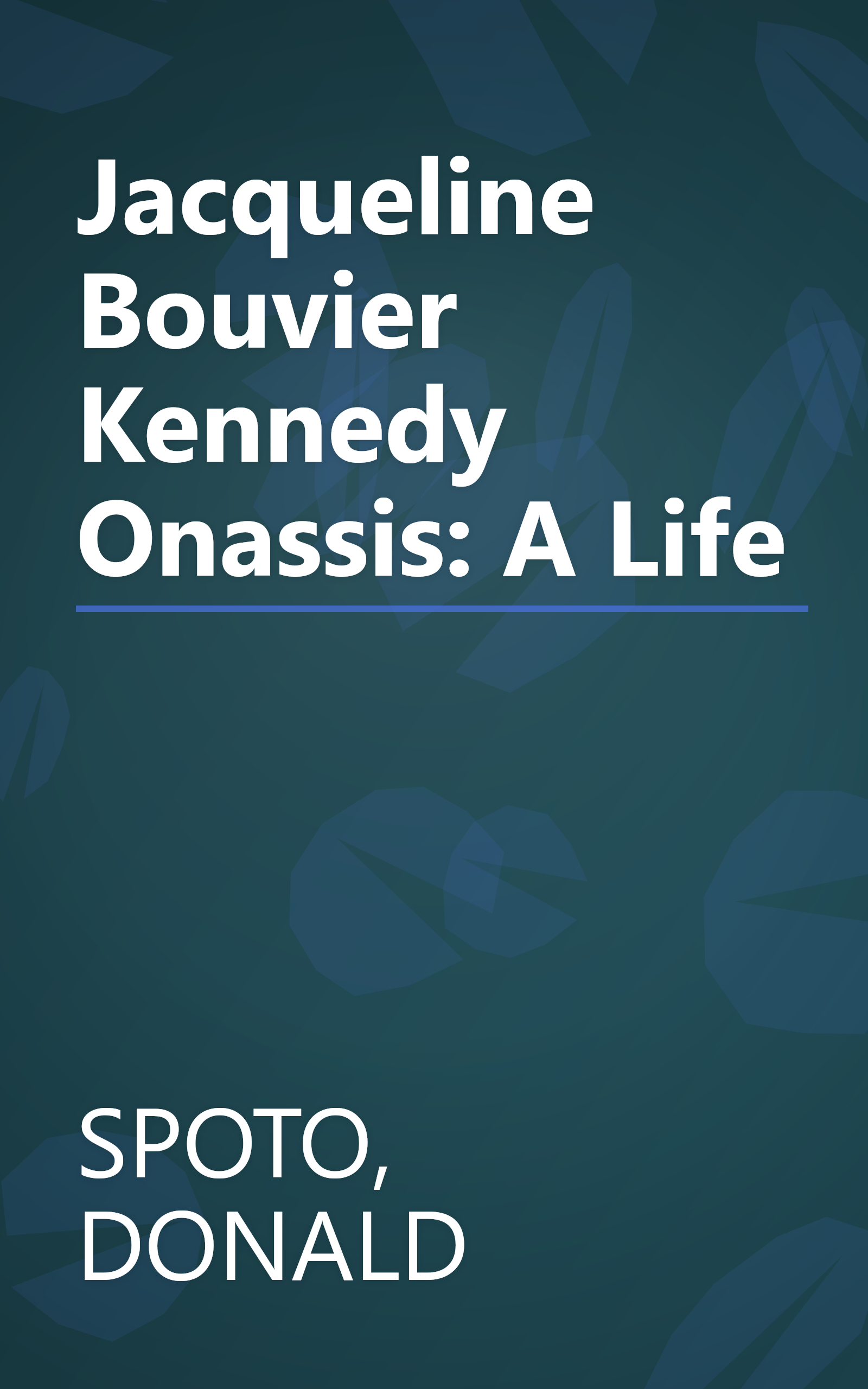Jacqueline Bouvier Kennedy Onassis: A Life book cover