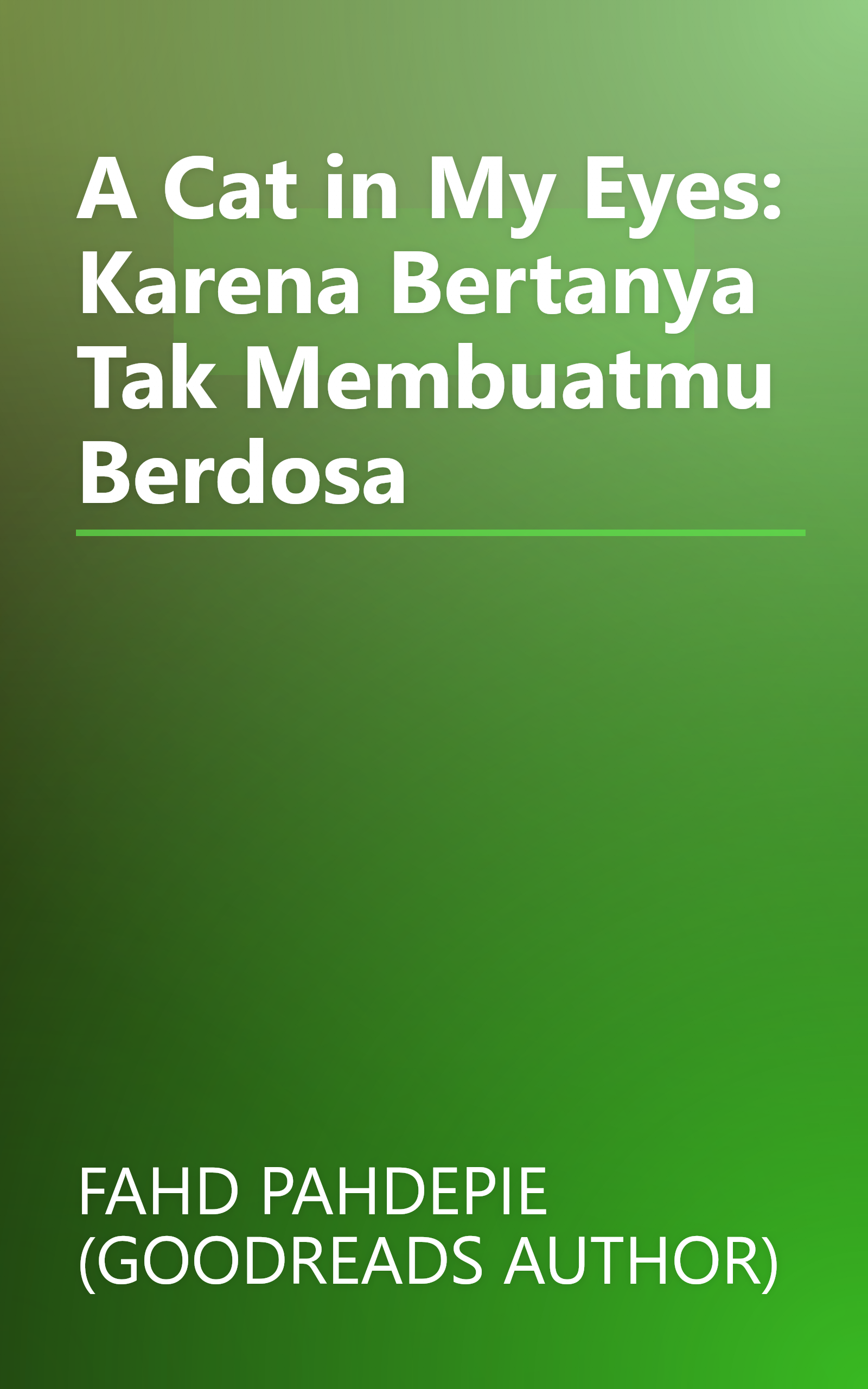 A Cat in My Eyes: Karena Bertanya Tak Membuatmu Berdosa book cover