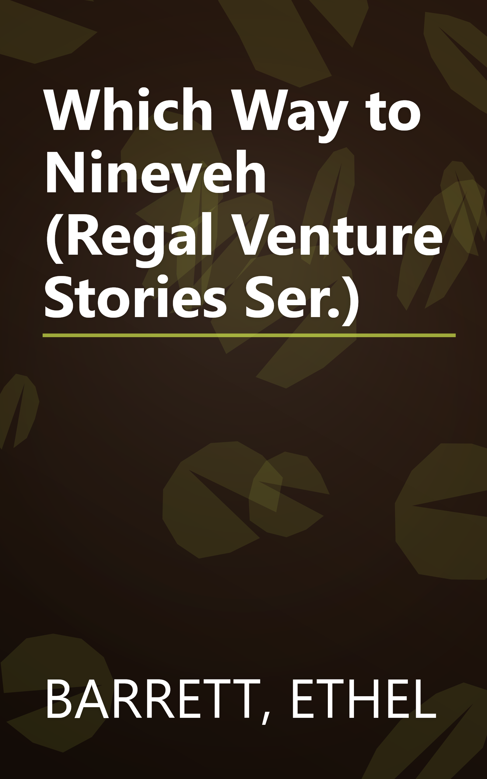 Which Way to Nineveh (Regal Venture Stories Ser.) book cover