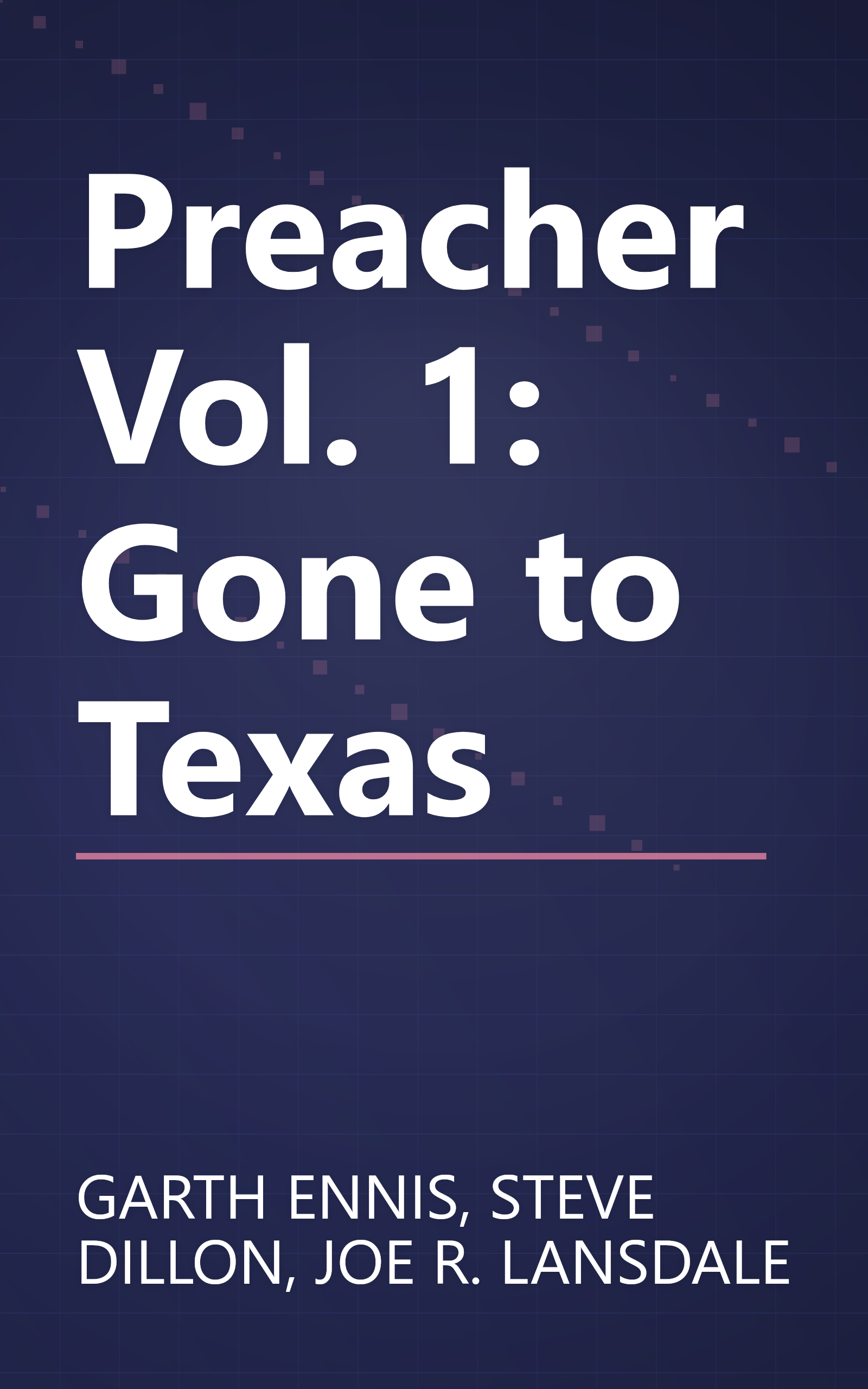 Preacher Vol. 1: Gone to Texas book cover