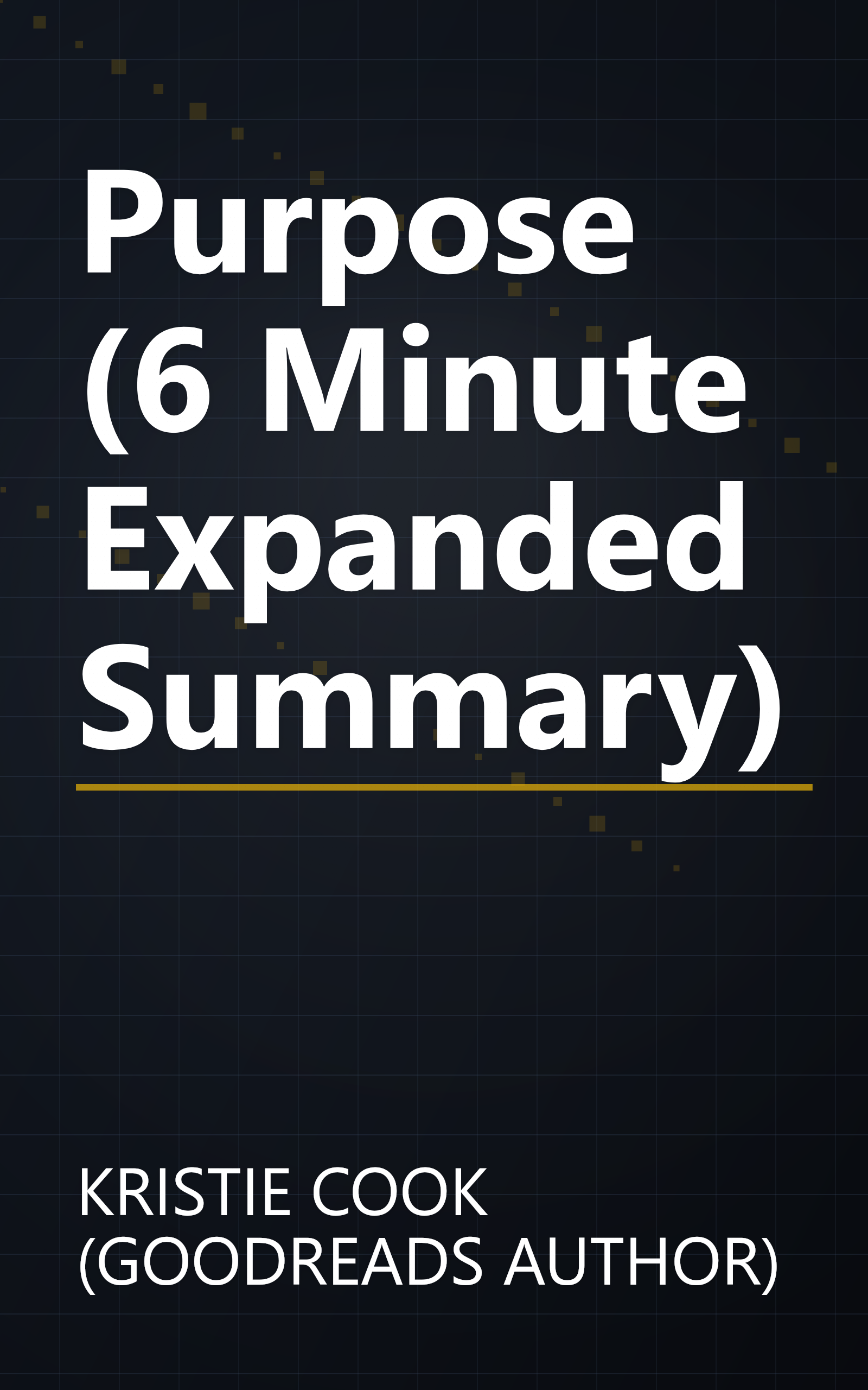 Purpose (6 Minute   Expanded Summary) book cover