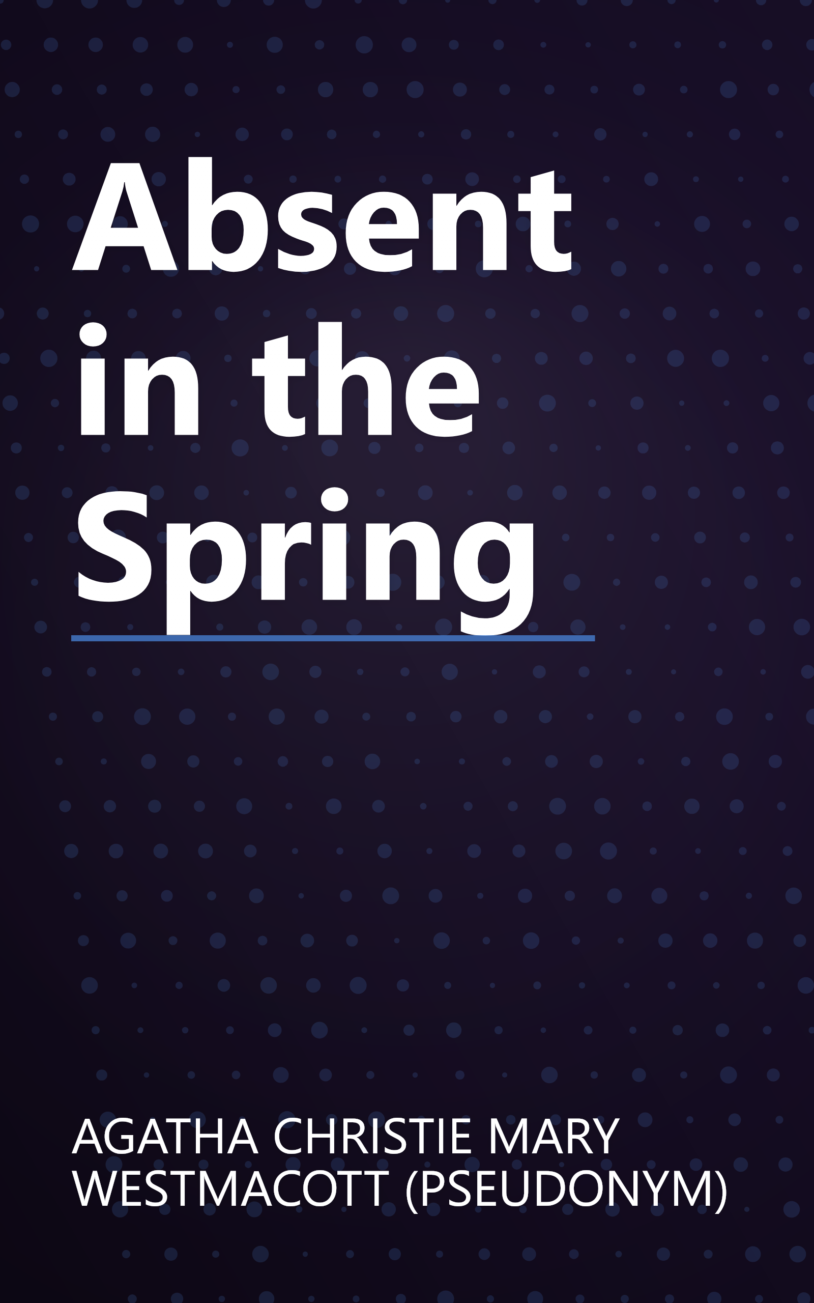Absent in the Spring book cover