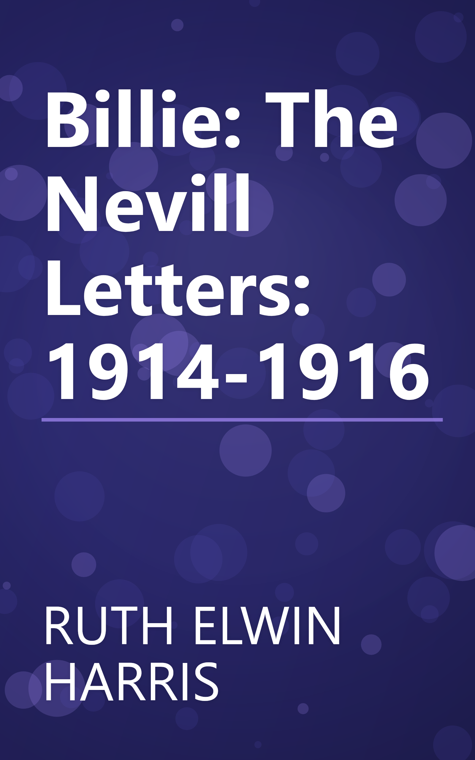 Billie: The Nevill Letters: 1914-1916 book cover