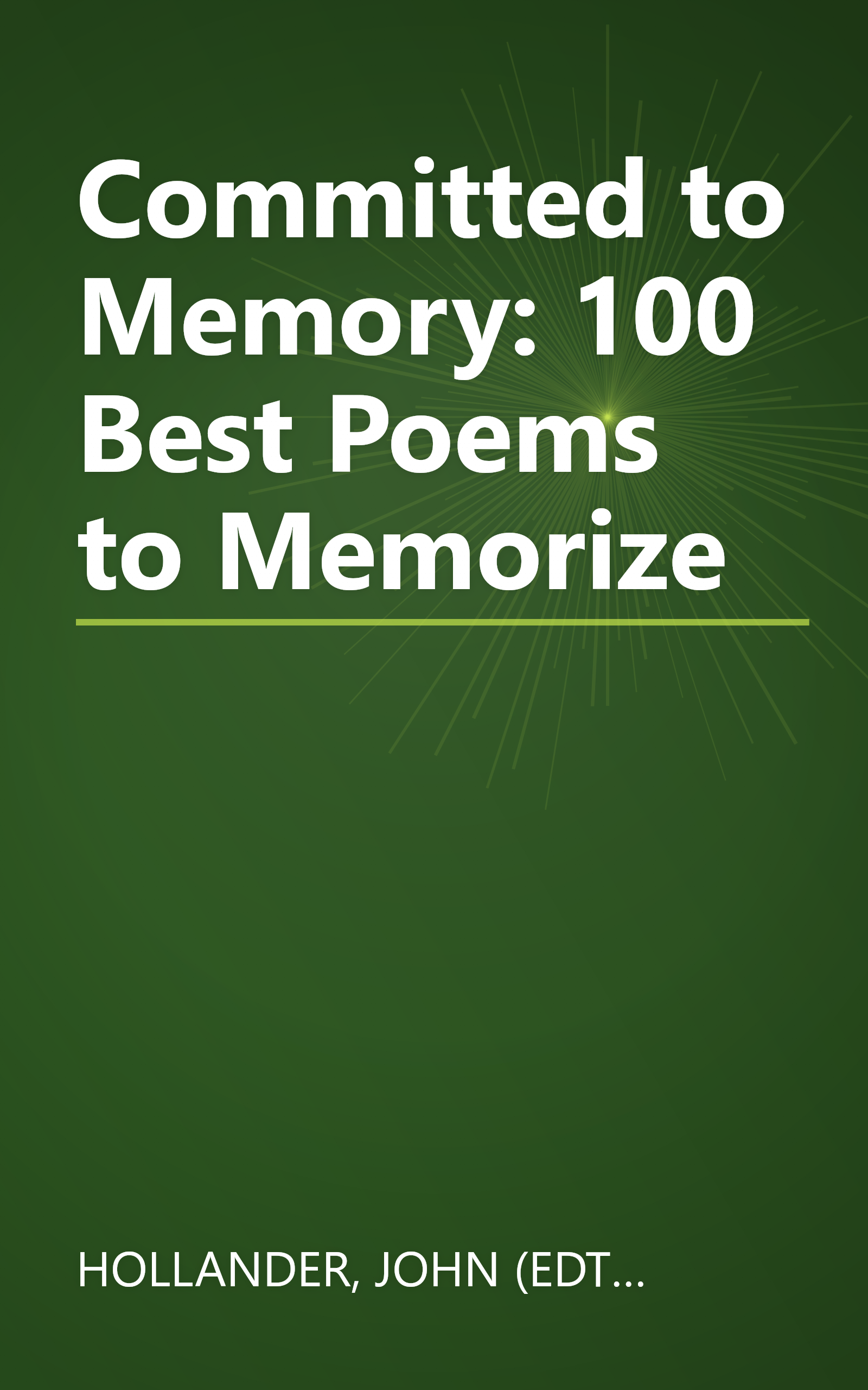 Committed to Memory: 100 Best Poems to Memorize book cover