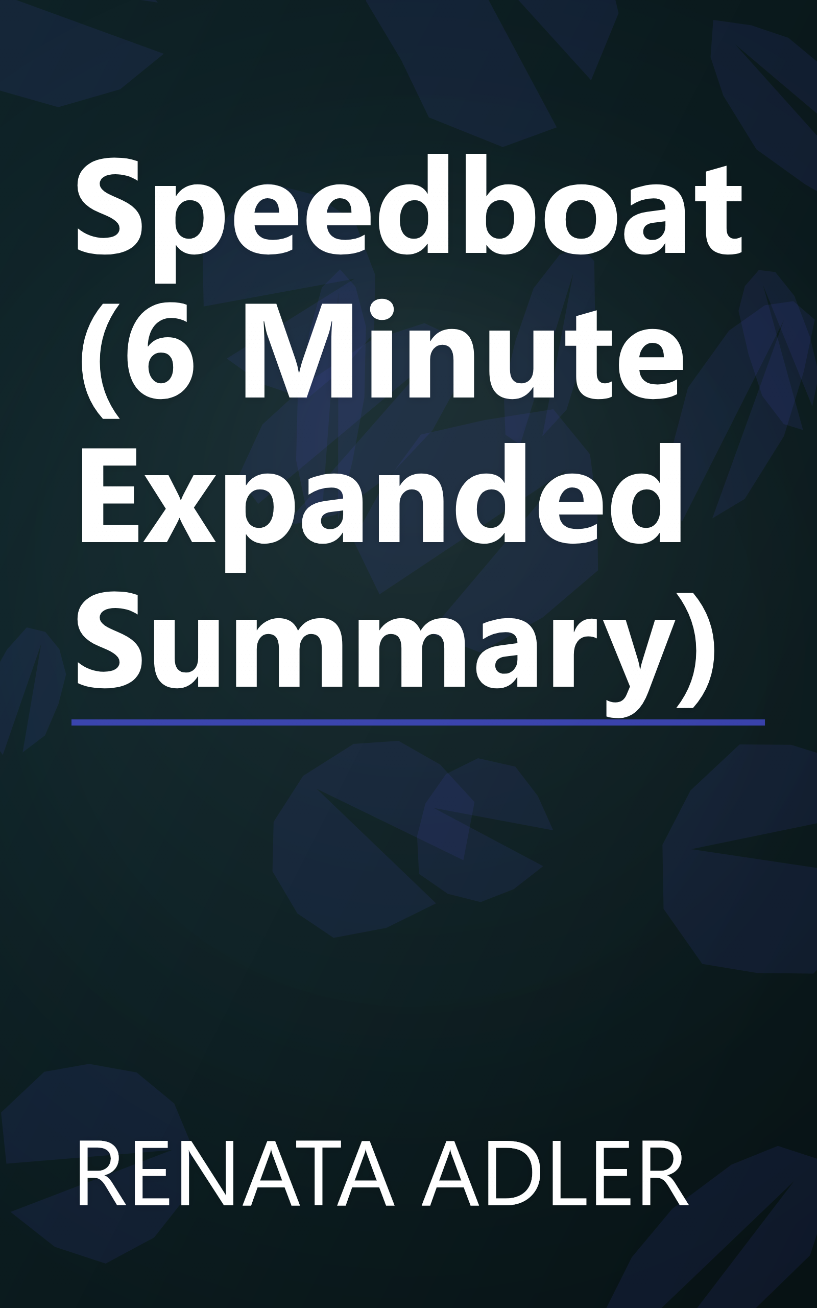 Speedboat (6 Minute   Expanded Summary) book cover
