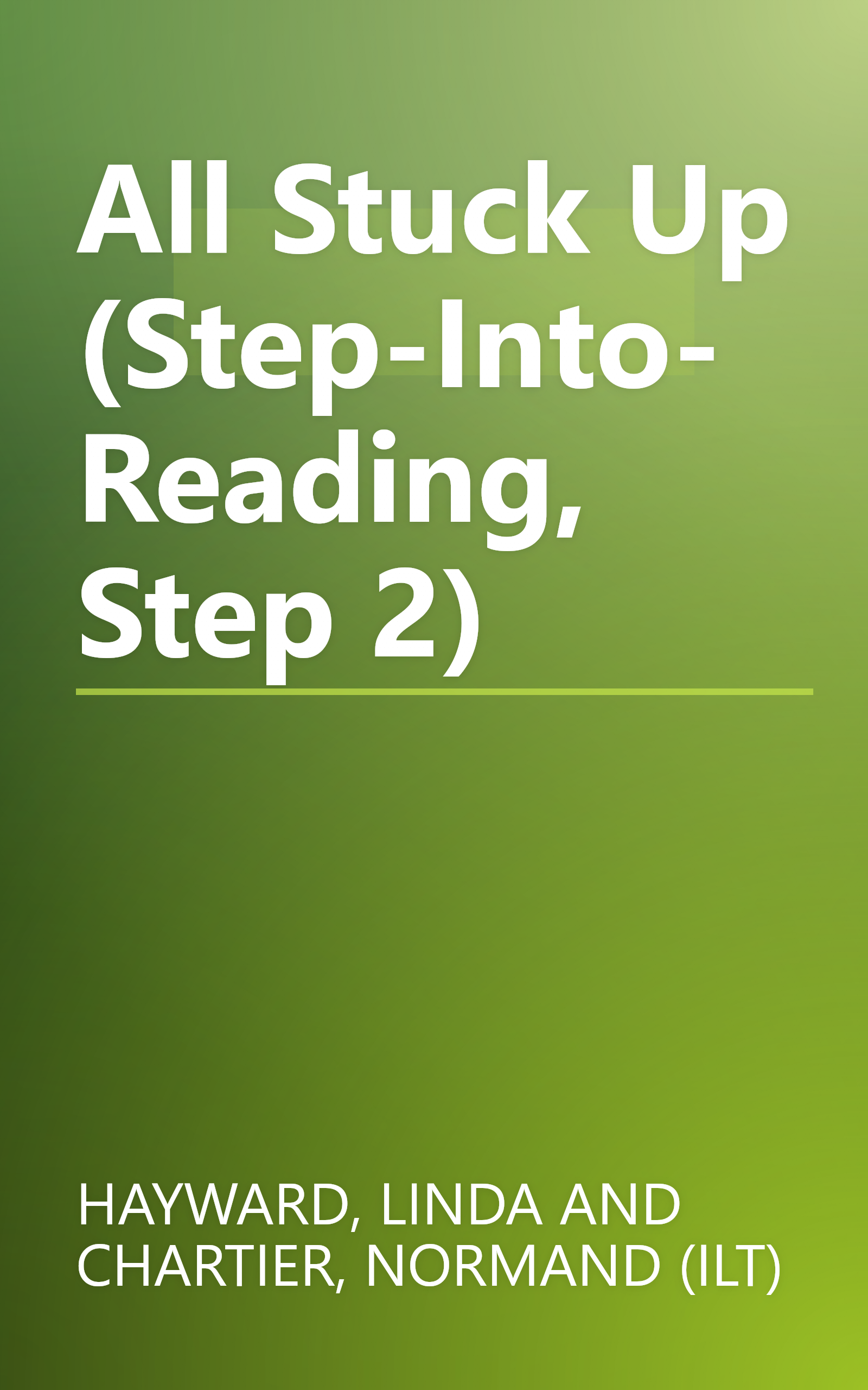 All Stuck Up (Step-Into-Reading, Step 2) book cover
