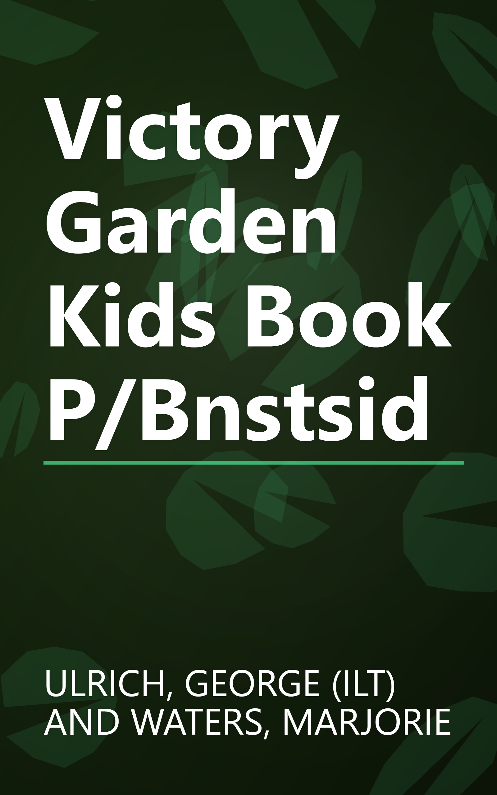 Victory Garden Kids Book P/Bnstsid book cover