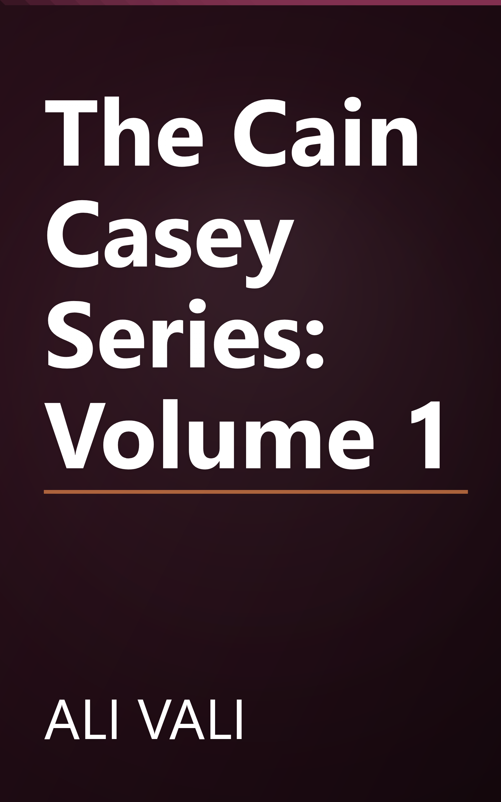 The Cain Casey Series: Volume 1 book cover