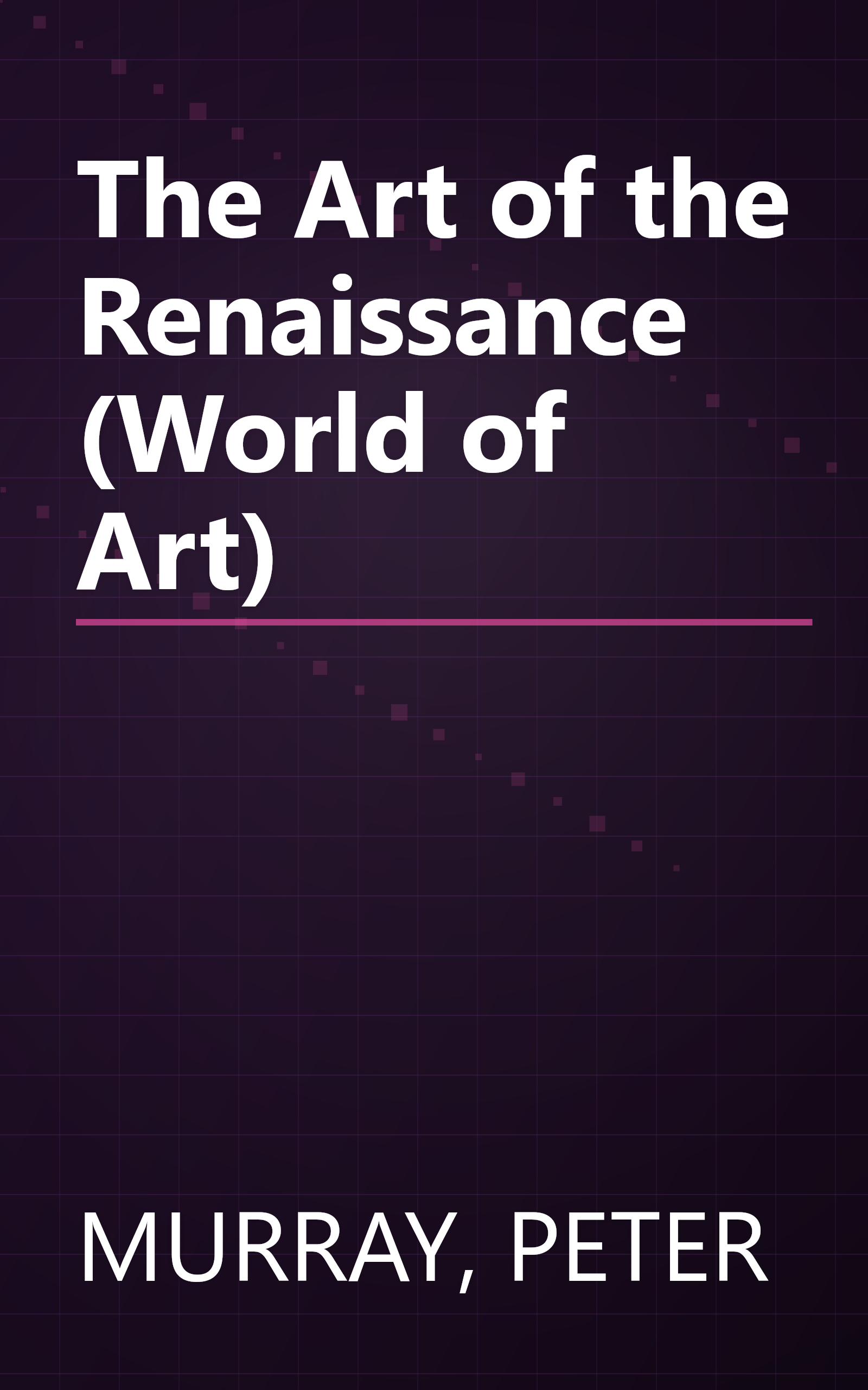 The Art of the Renaissance (World of Art) book cover