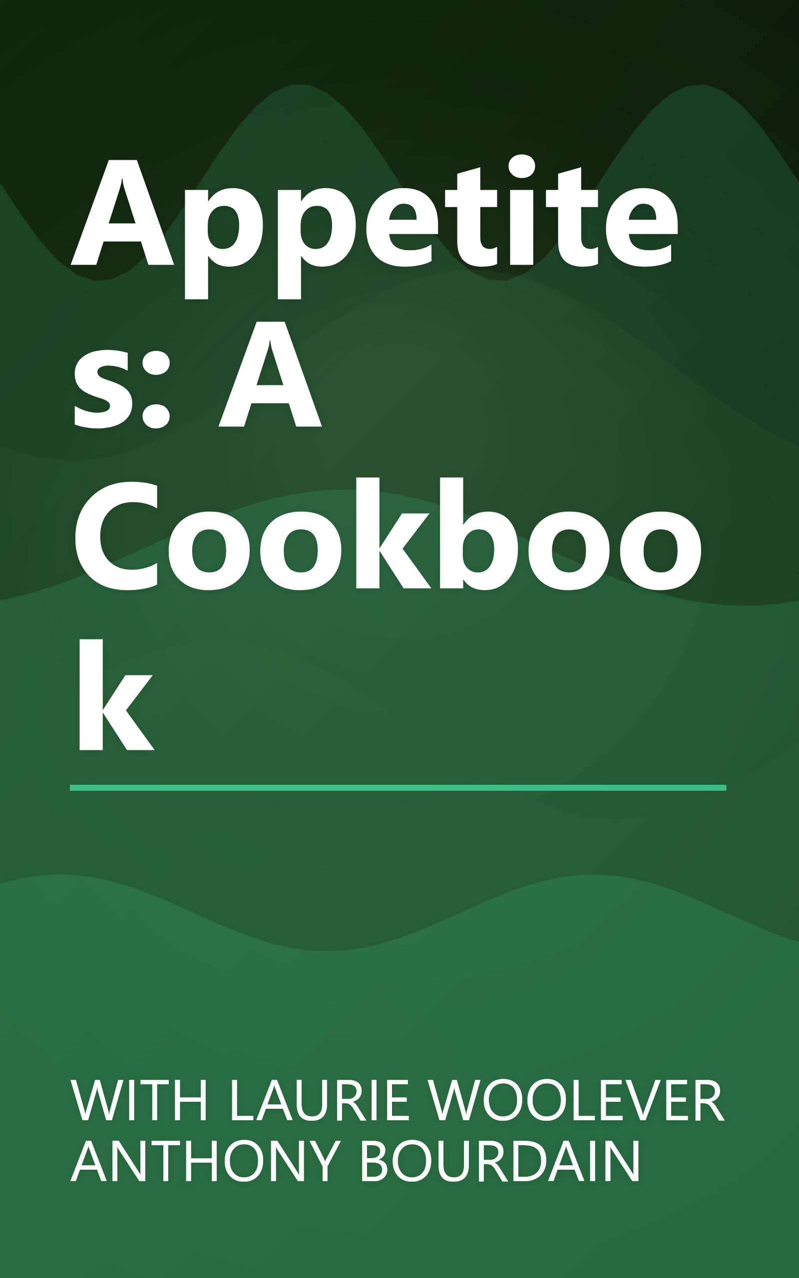 Appetites: A Cookbook book cover