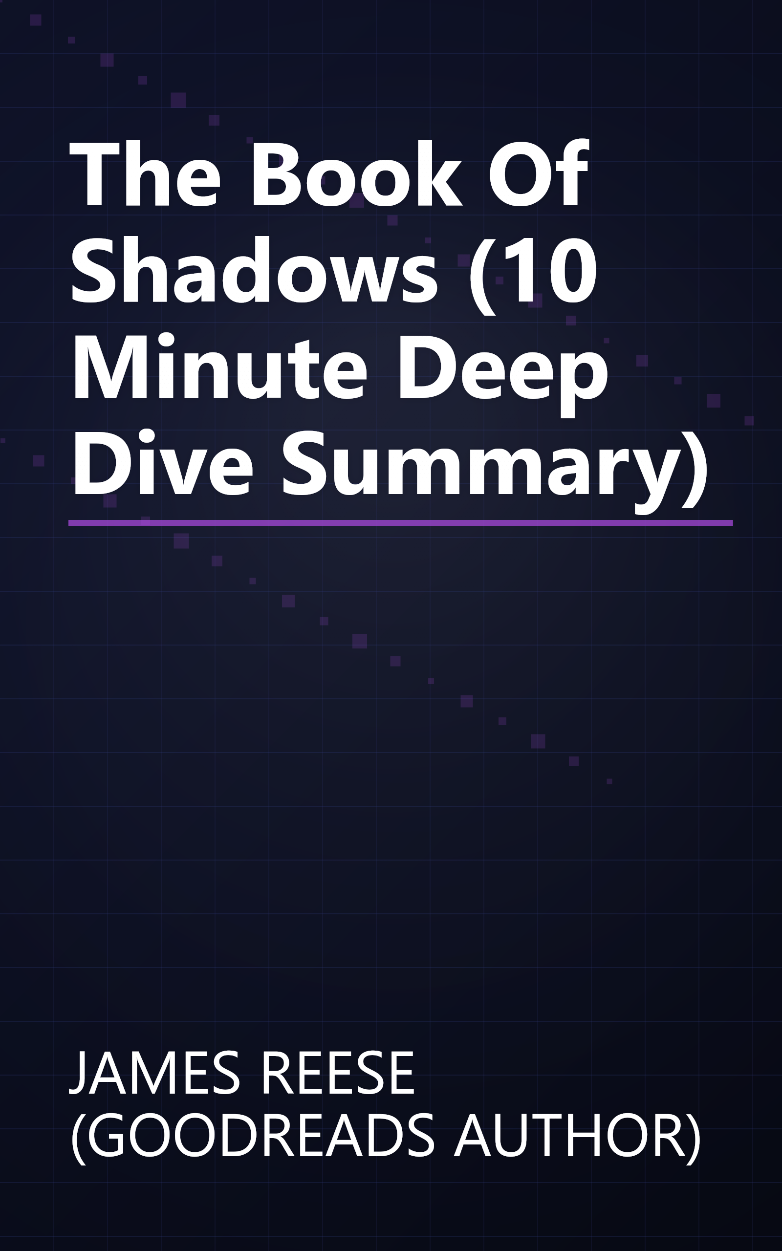 The Book Of Shadows (10 Minute   Deep Dive Summary) book cover