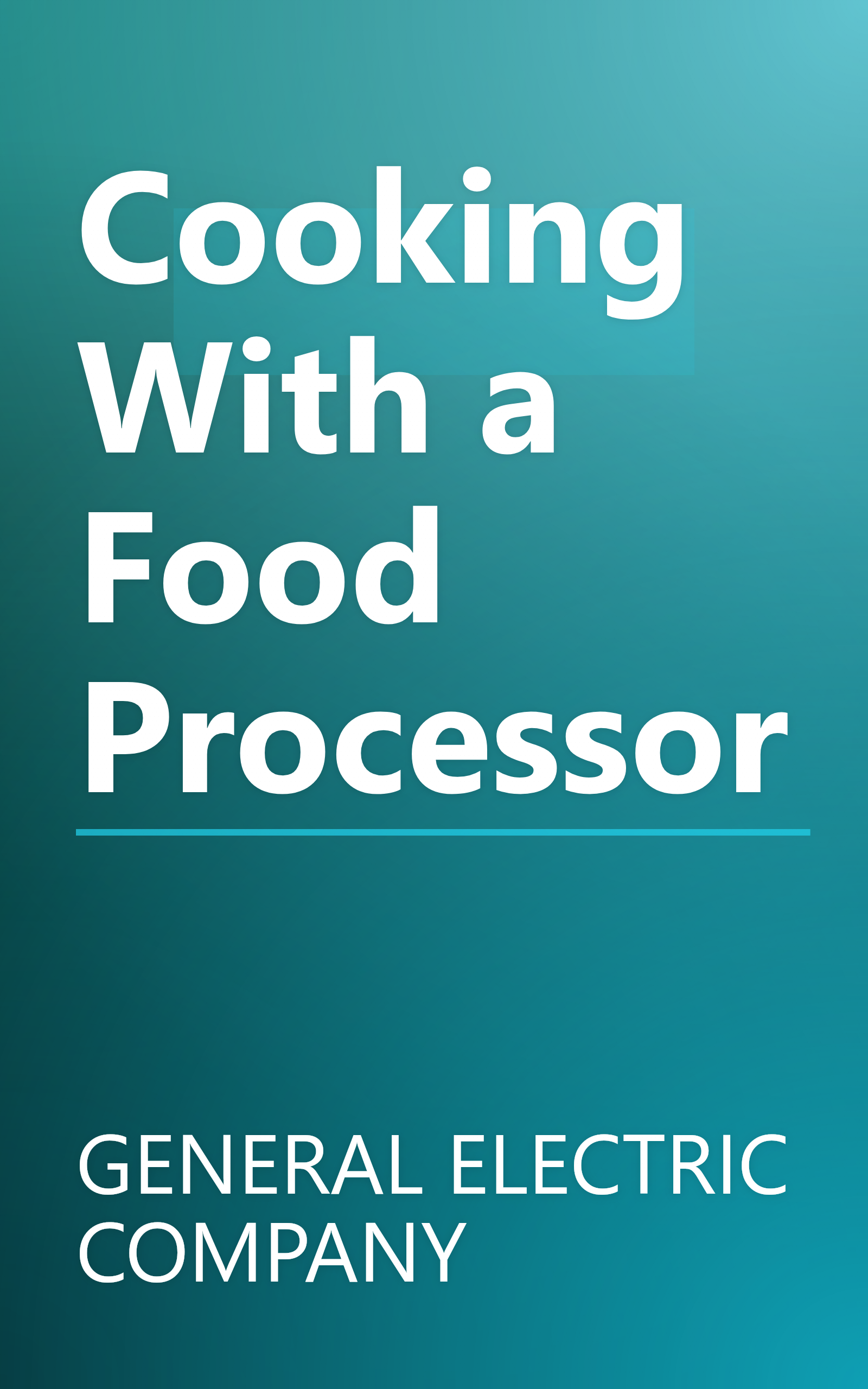 Cooking With a Food Processor book cover