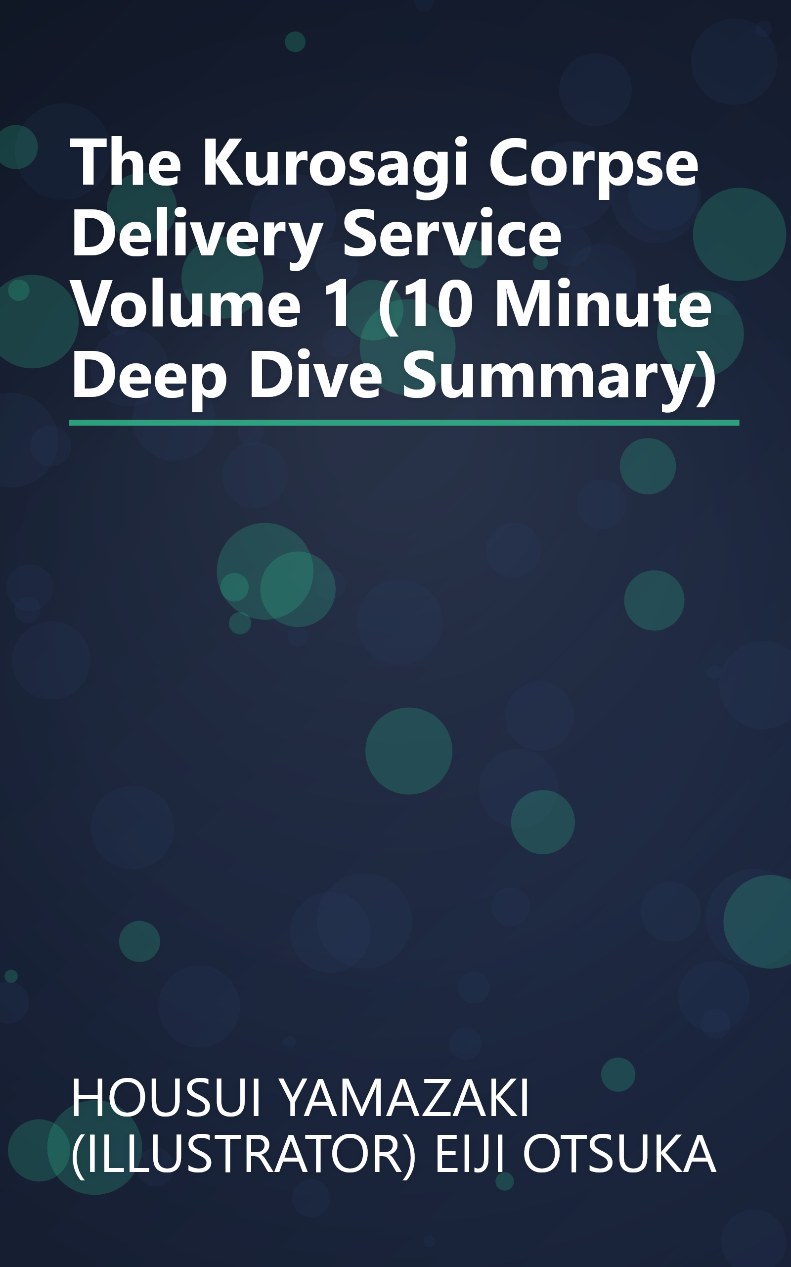 The Kurosagi Corpse Delivery Service  Volume 1 (10 Minute   Deep Dive Summary) book cover