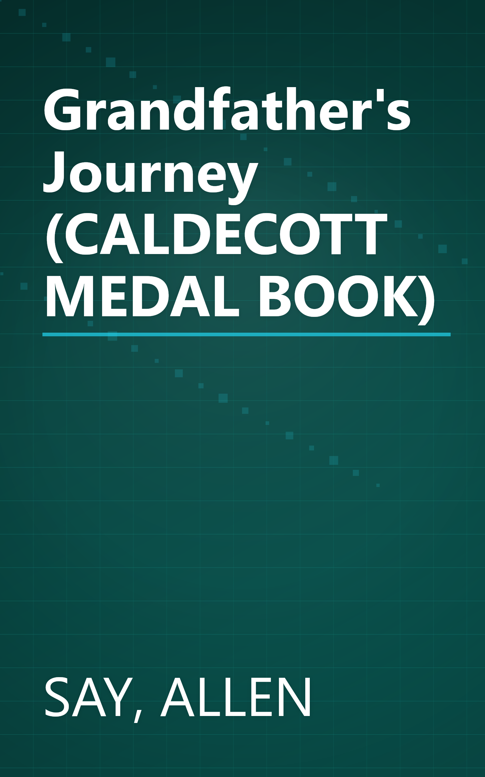 Grandfather's Journey (CALDECOTT MEDAL BOOK) book cover