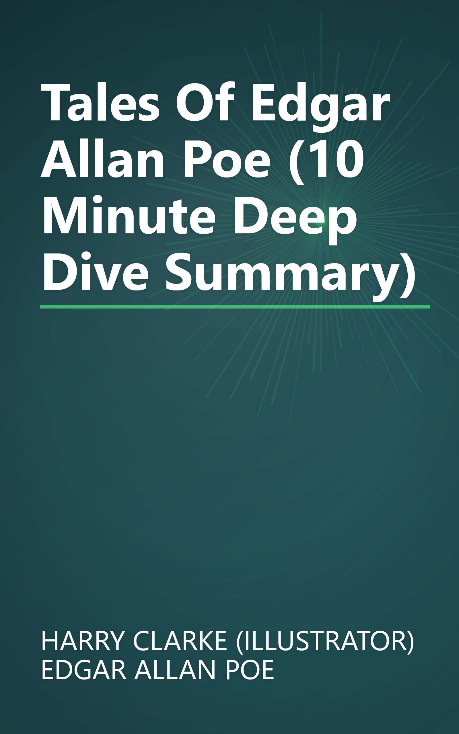 Tales Of Edgar Allan Poe (10 Minute   Deep Dive Summary) book cover