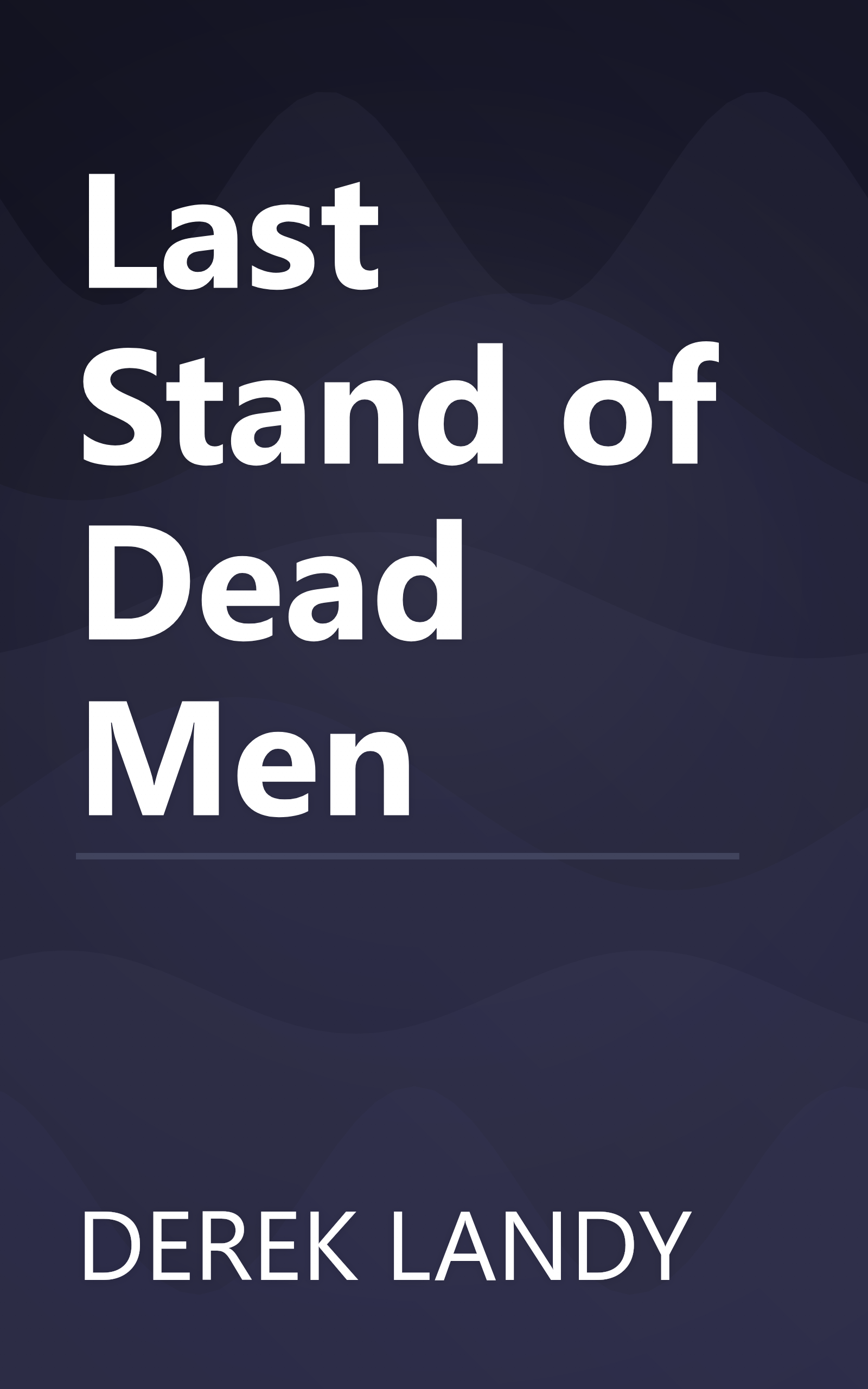 Last Stand of Dead Men book cover