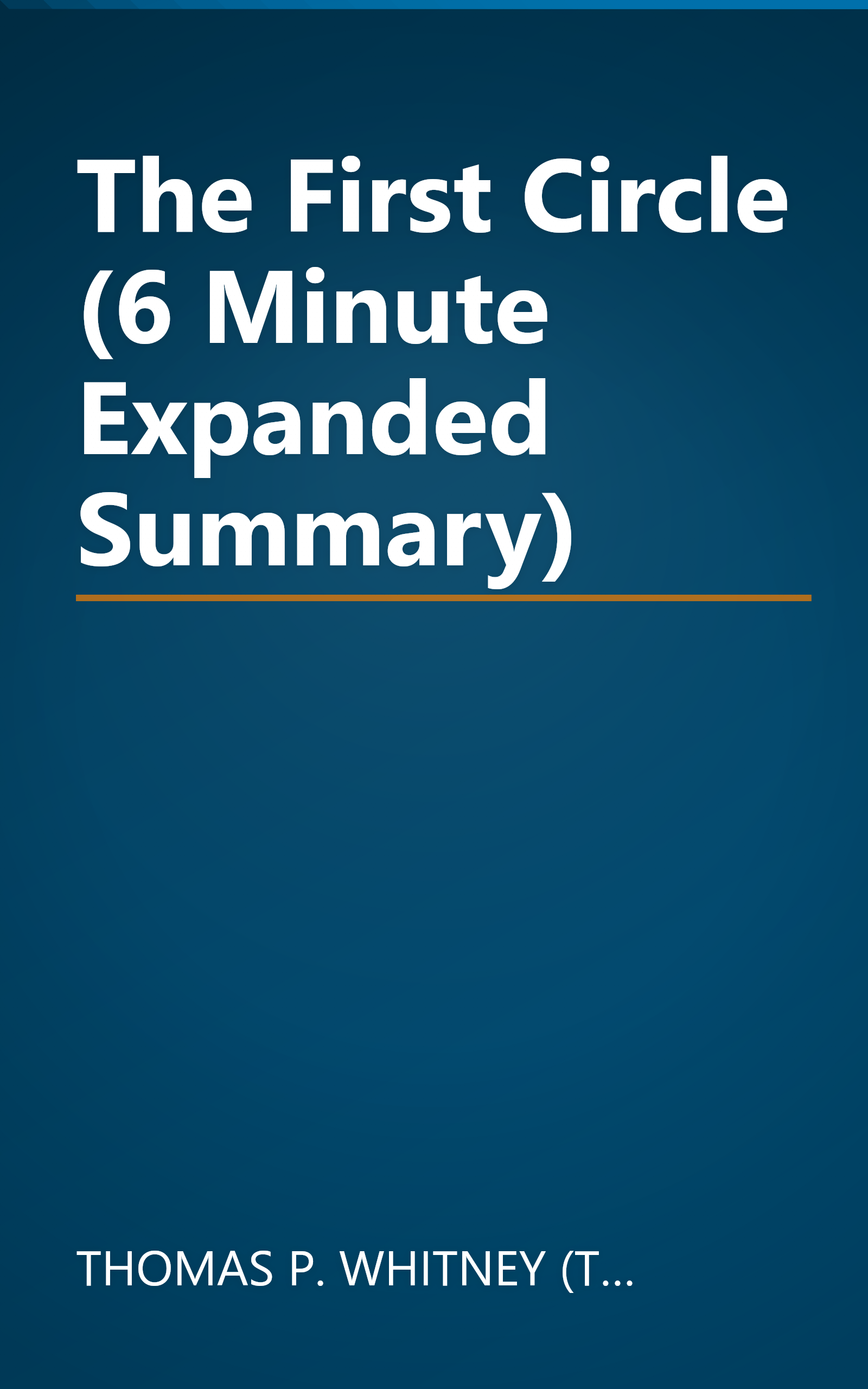 The First Circle (6 Minute   Expanded Summary) book cover