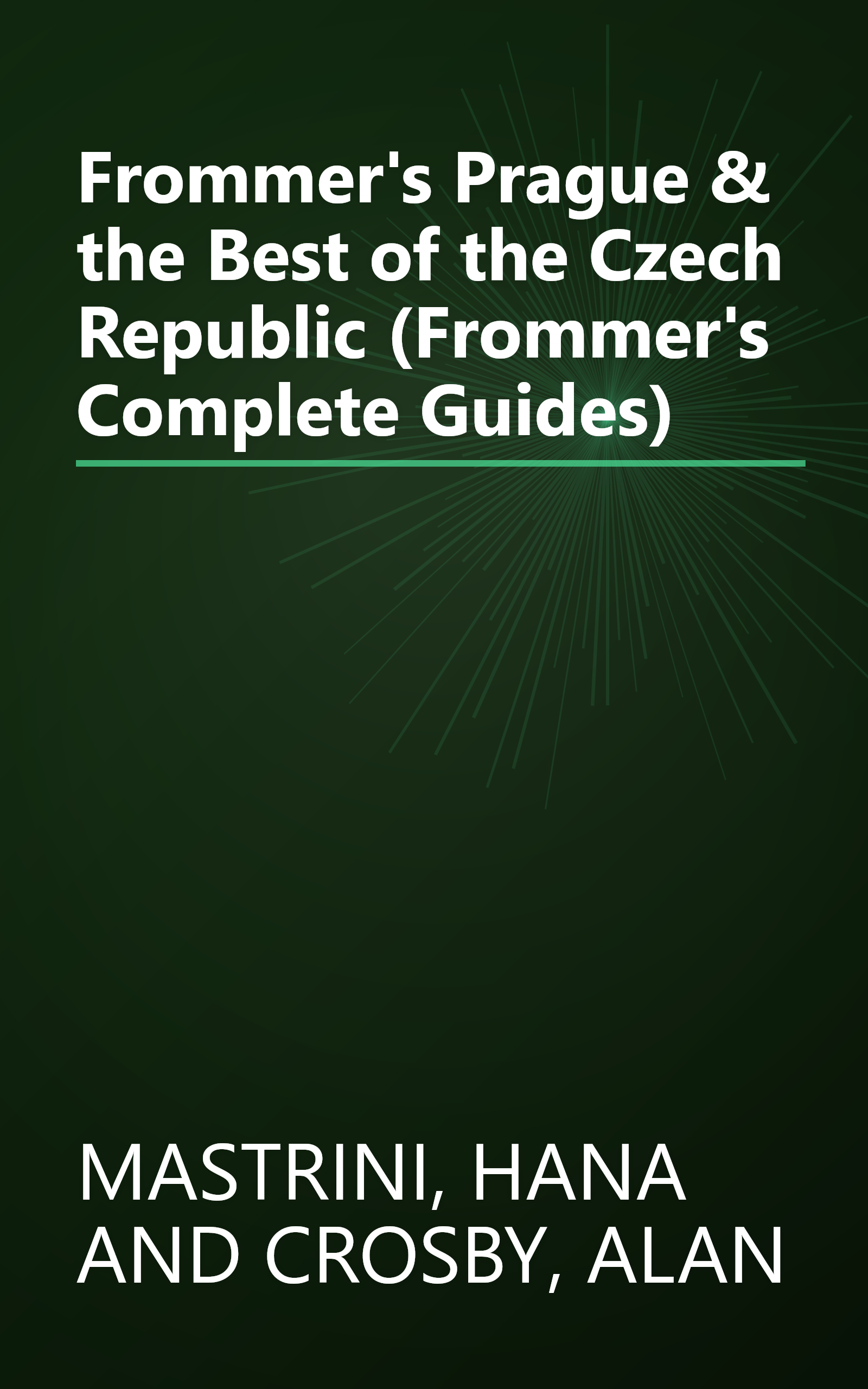 Frommer's Prague & the Best of the Czech Republic (Frommer's Complete Guides) book cover